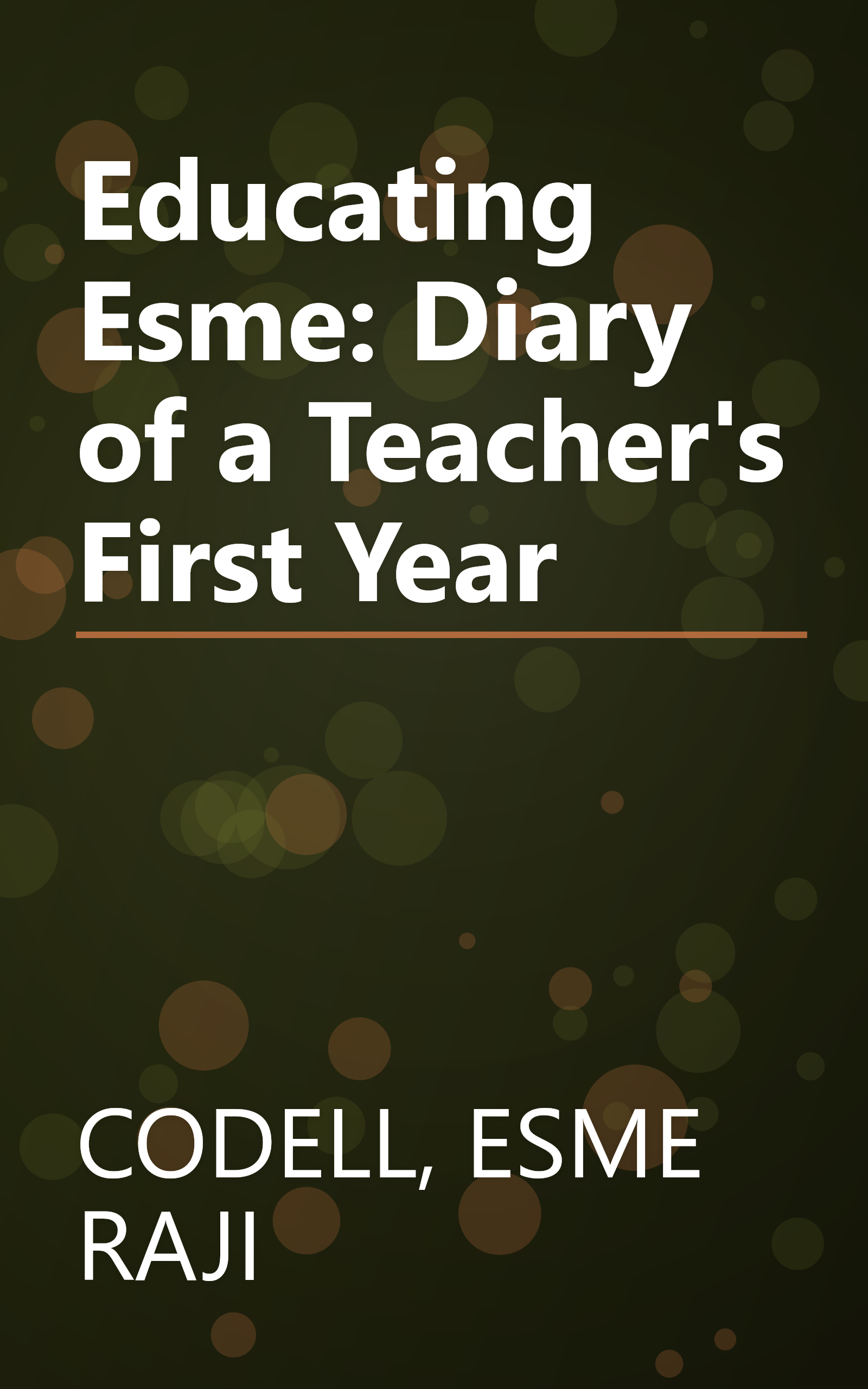Educating Esme: Diary of a Teacher's First Year book cover