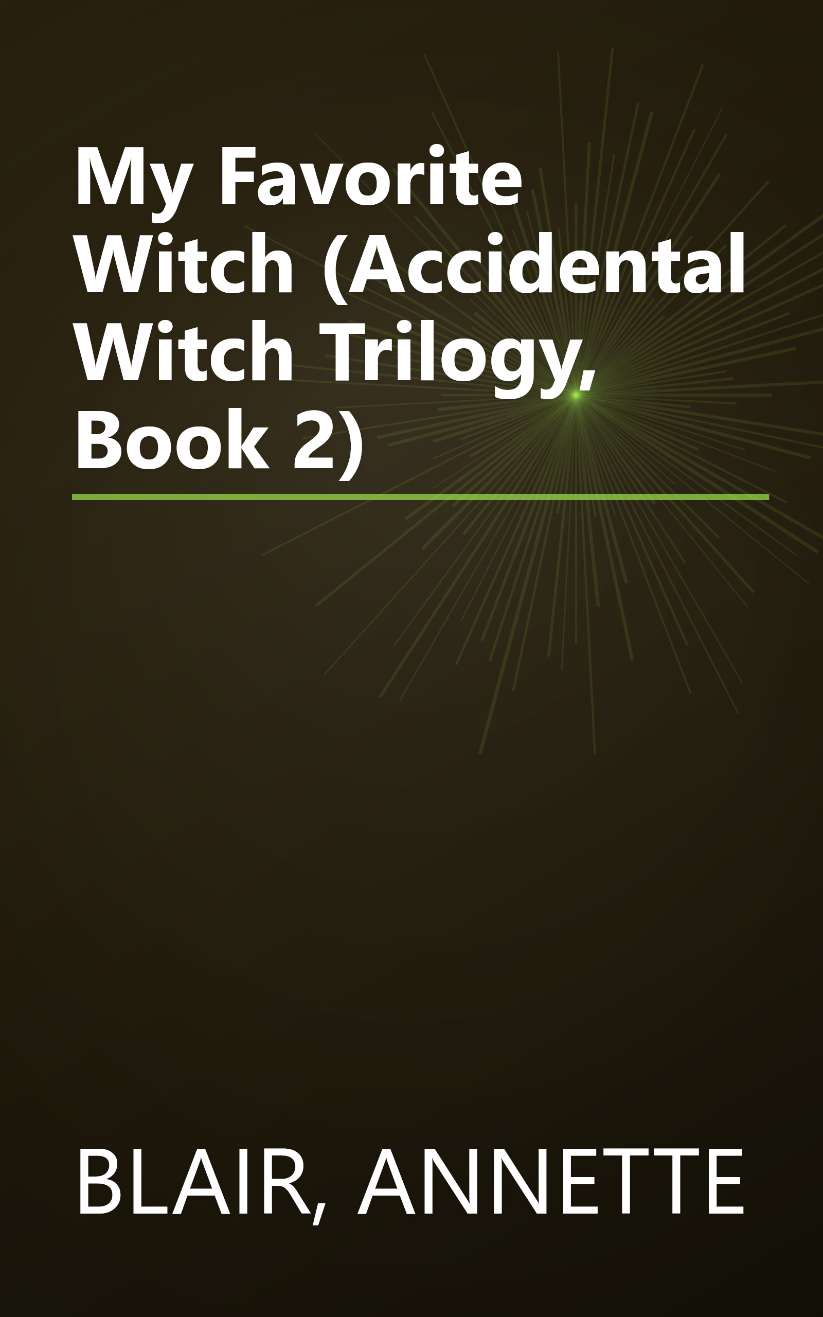 My Favorite Witch (Accidental Witch Trilogy, Book 2) book cover