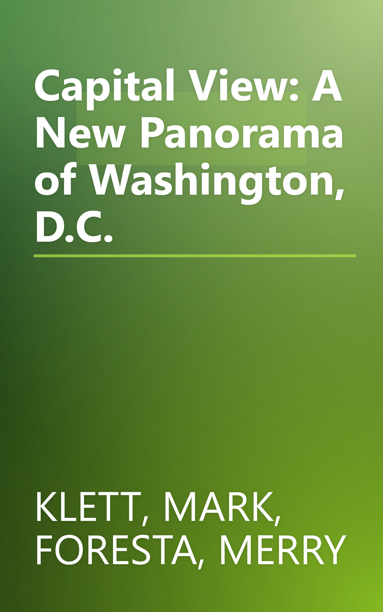 Capital View: A New Panorama of Washington, D.C. book cover
