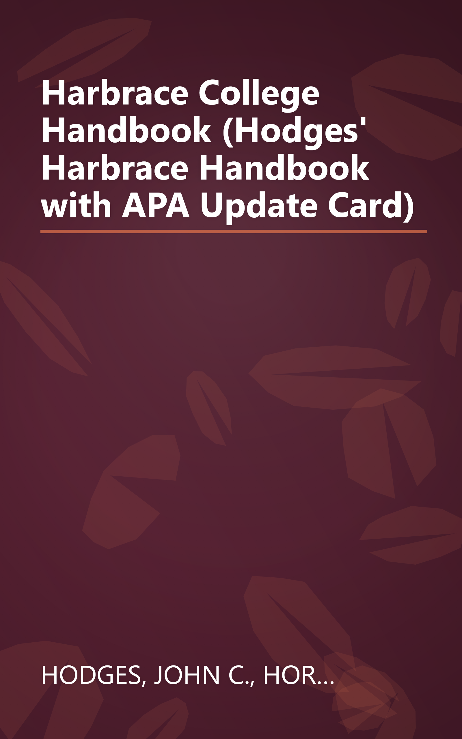Harbrace College Handbook (Hodges' Harbrace Handbook with APA Update Card) book cover