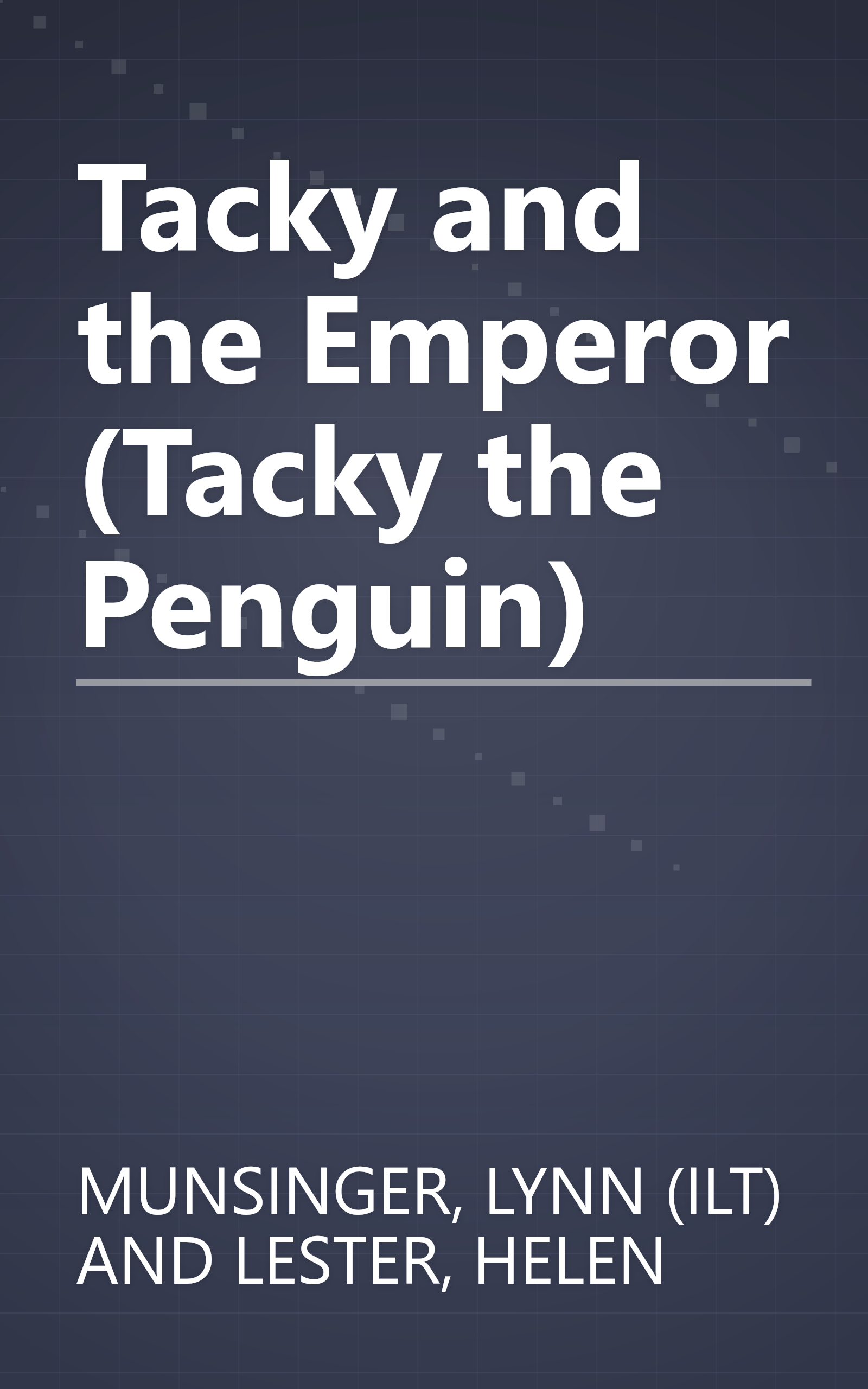 Tacky and the Emperor (Tacky the Penguin) book cover