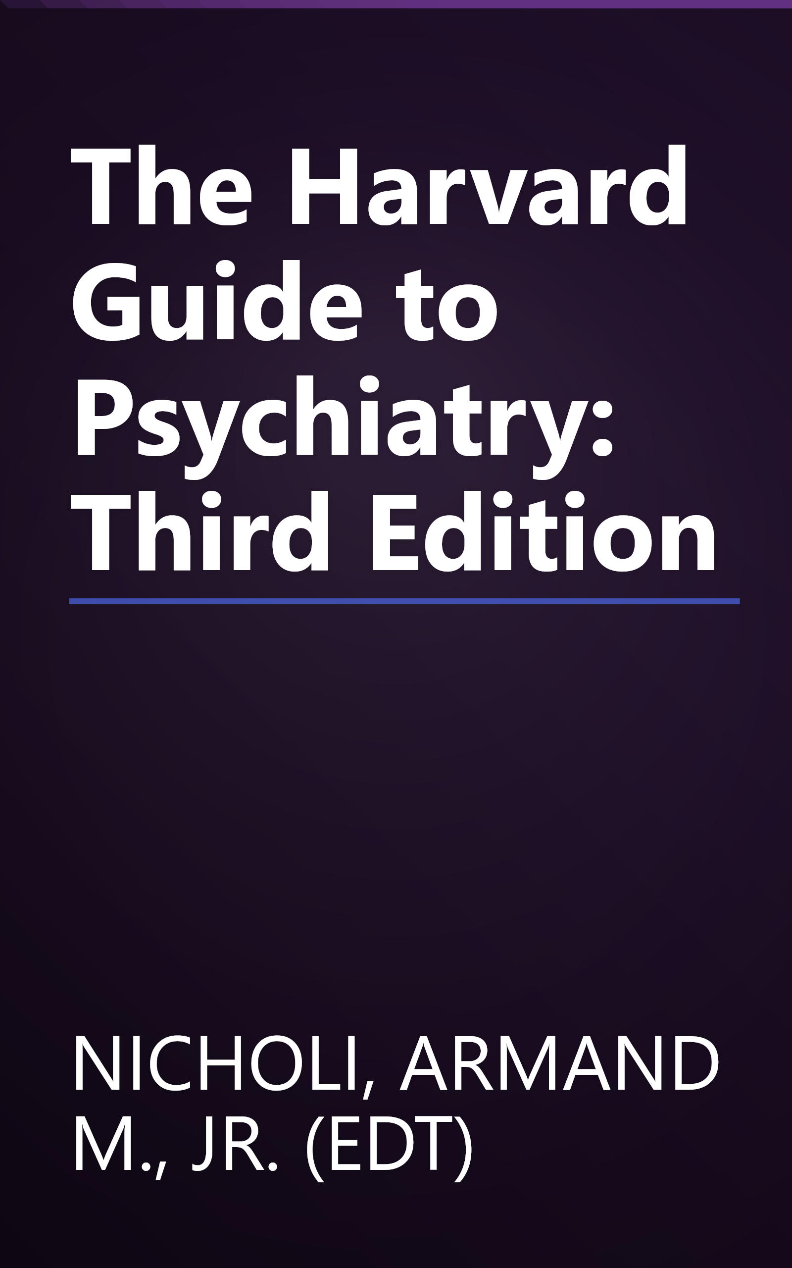 The Harvard Guide to Psychiatry: Third Edition book cover