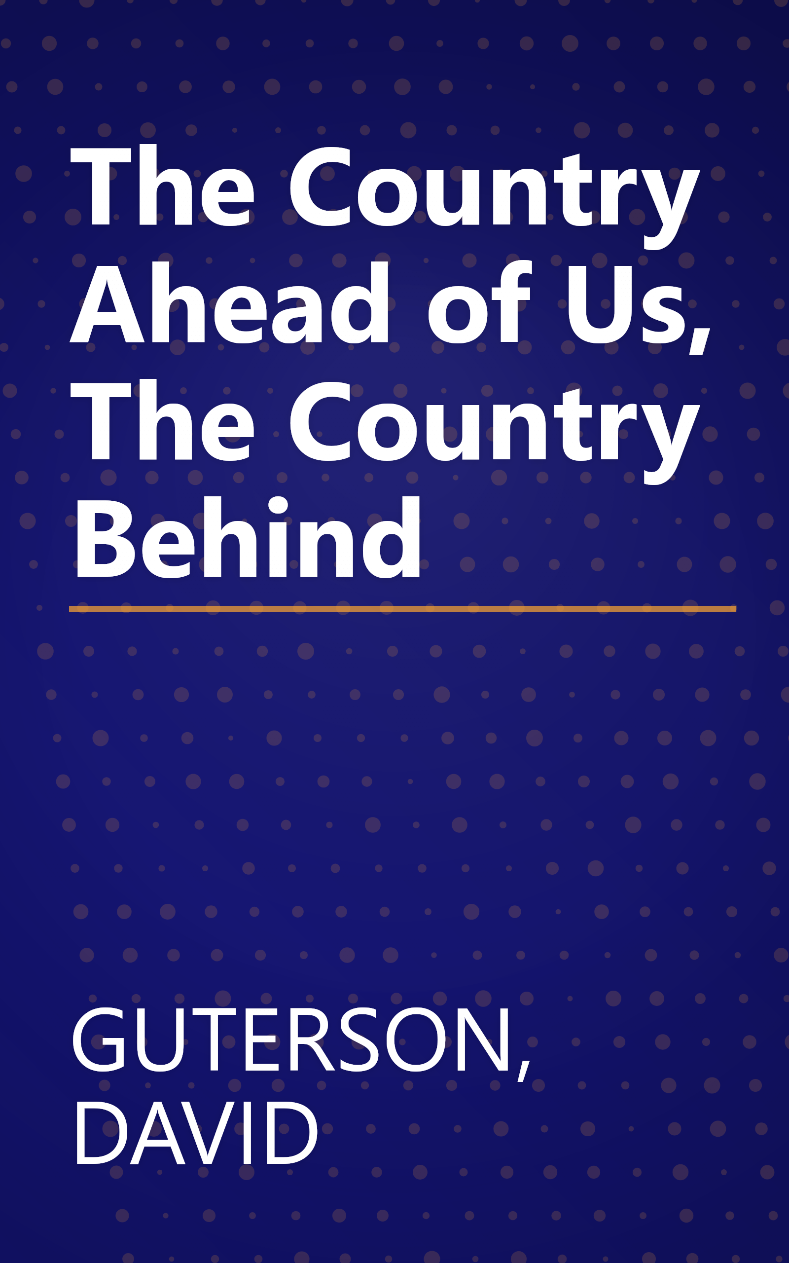 The Country Ahead of Us, The Country Behind book cover