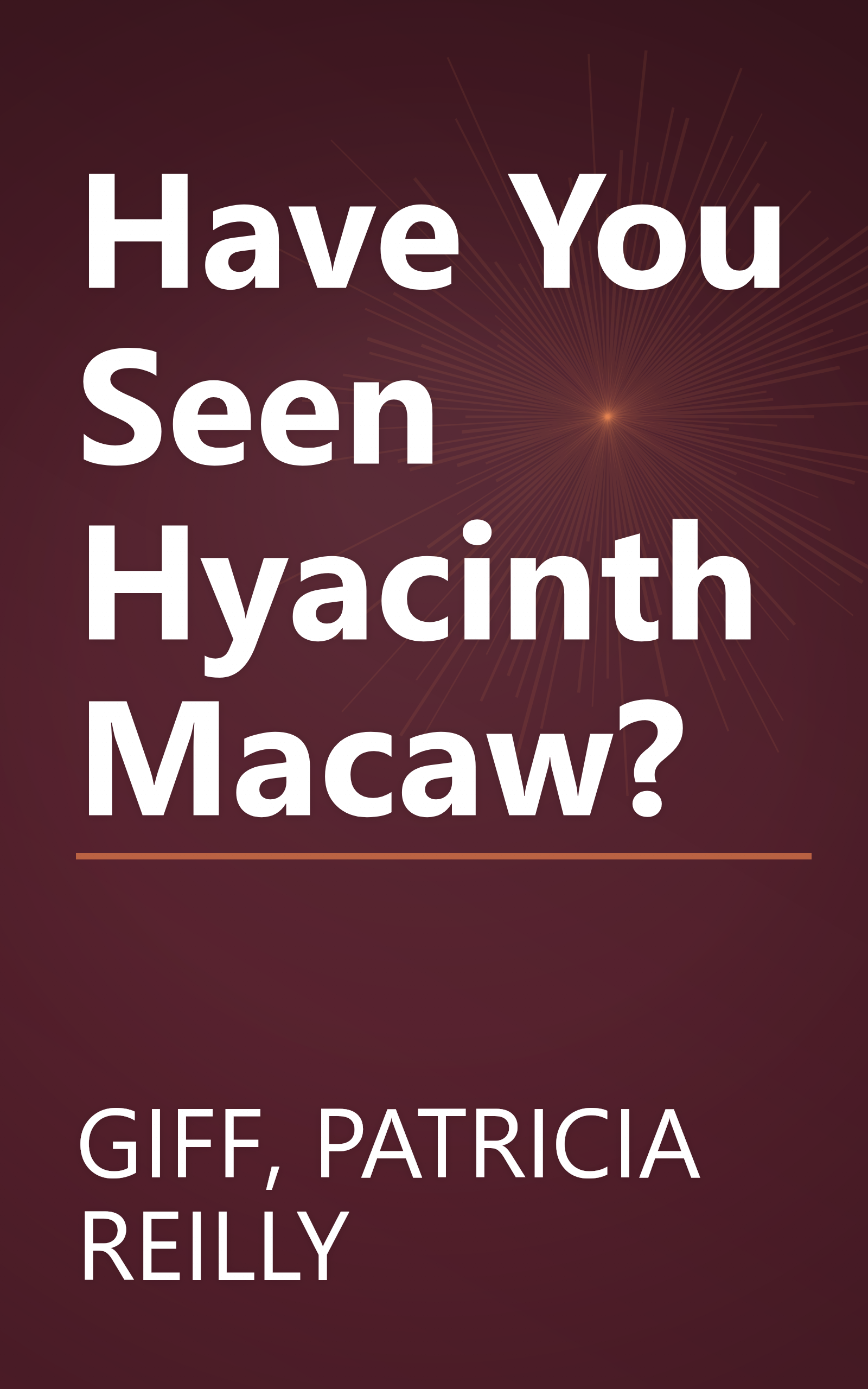 Have You Seen Hyacinth Macaw? book cover
