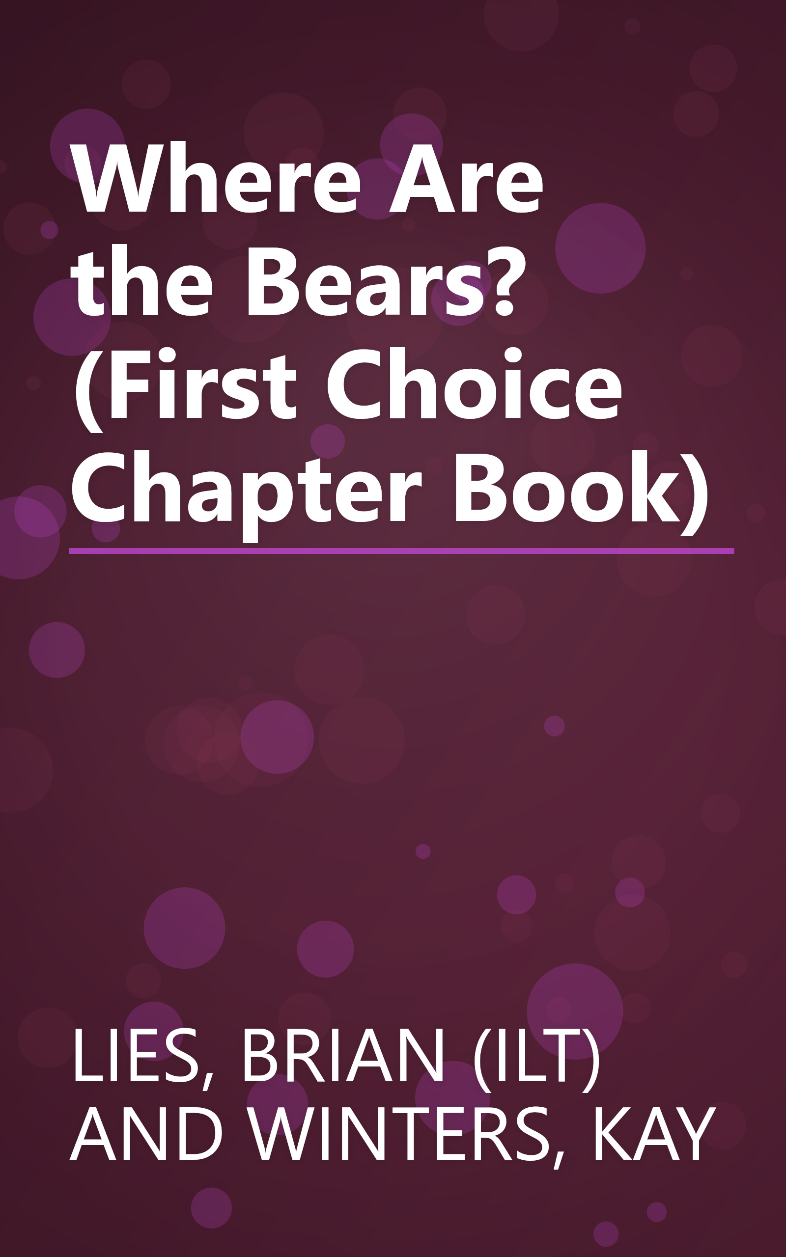 Where Are the Bears? (First Choice Chapter Book) book cover