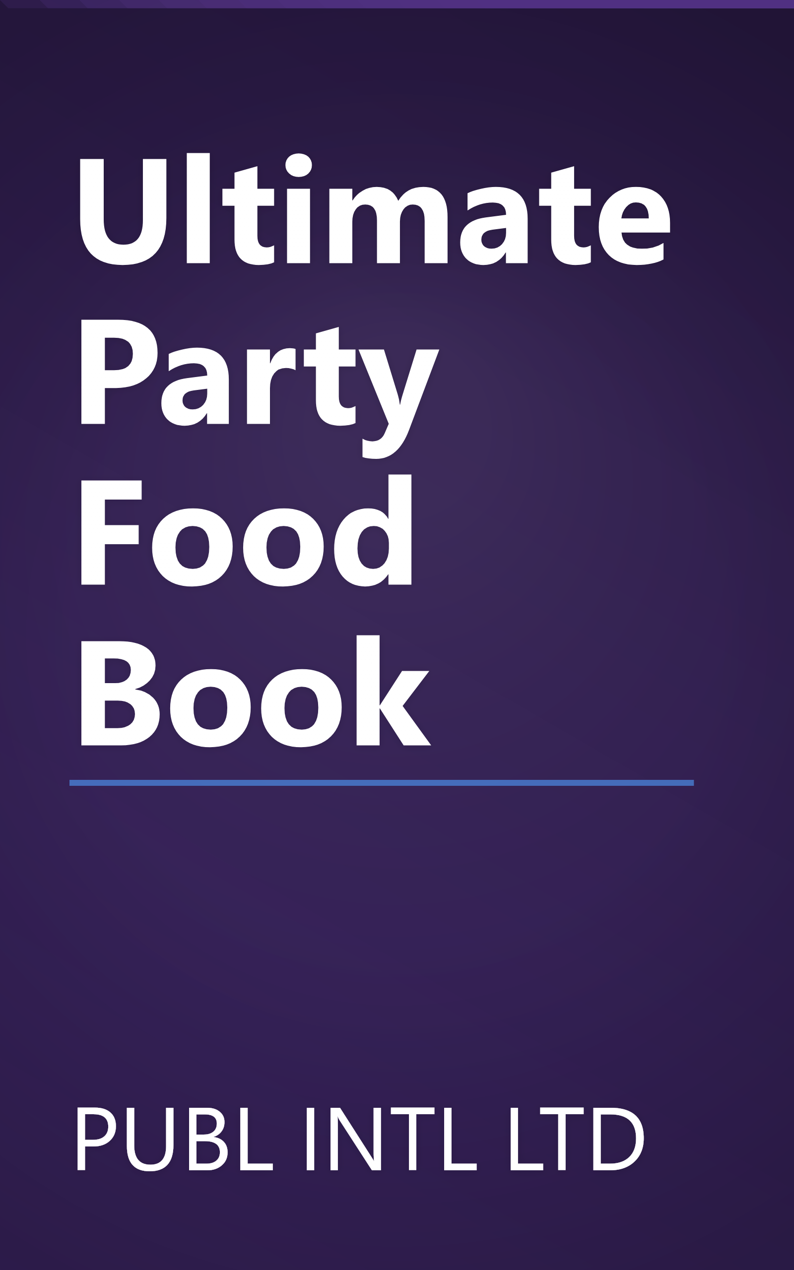 Ultimate Party Food Book book cover