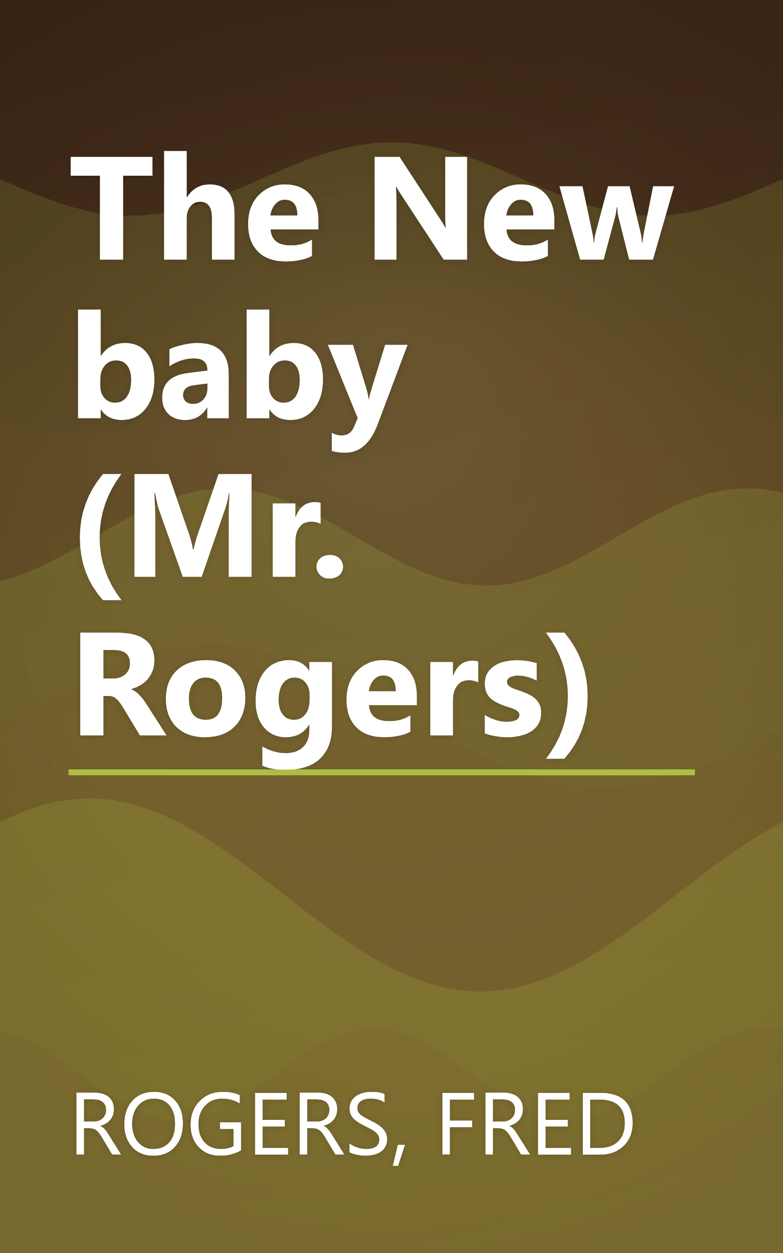 The New baby (Mr. Rogers) book cover