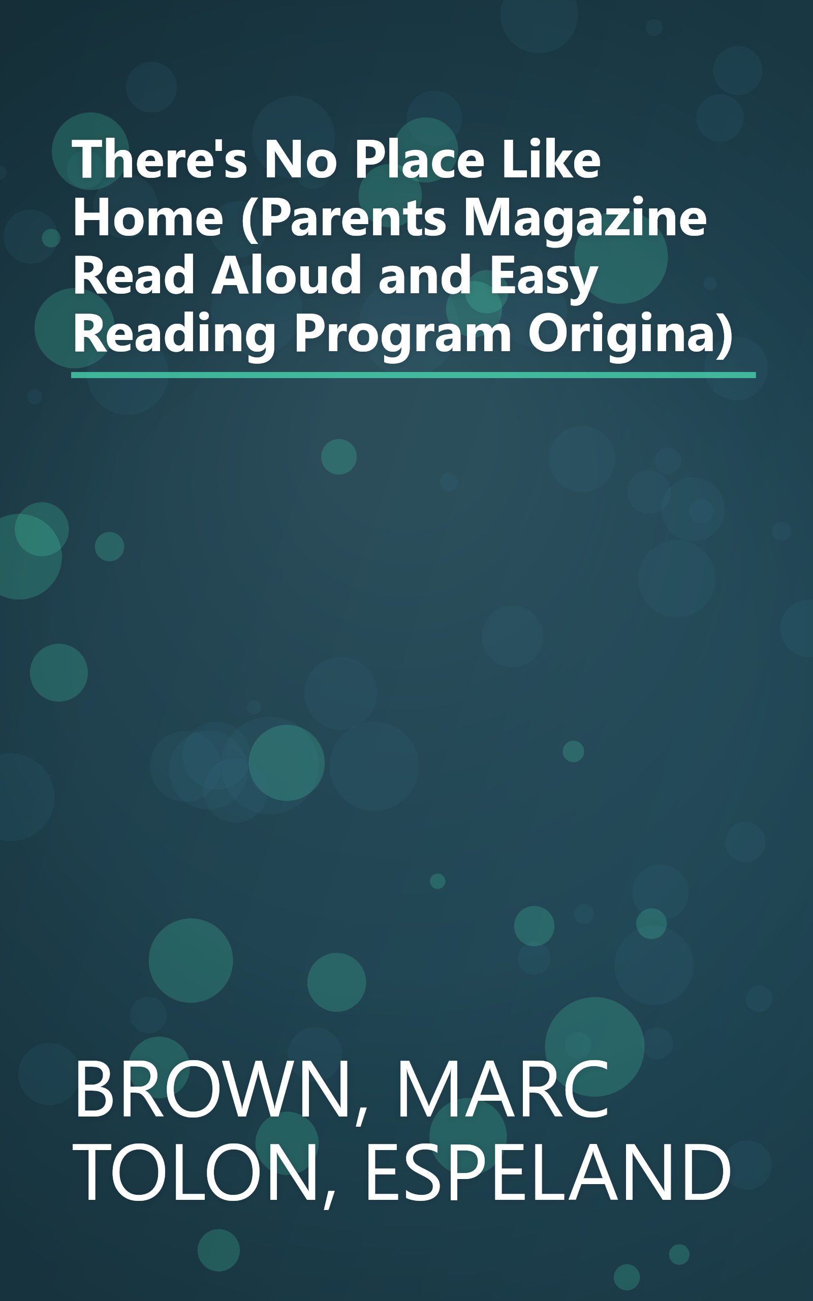 There's No Place Like Home (Parents Magazine Read Aloud and Easy Reading Program Origina) book cover