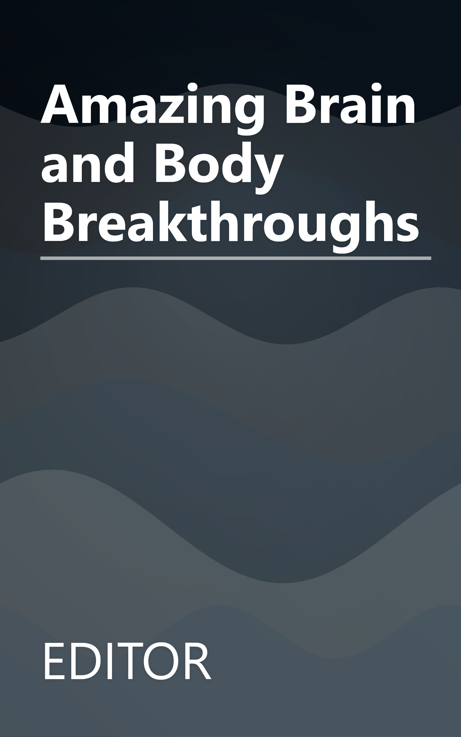 Amazing Brain and Body Breakthroughs book cover