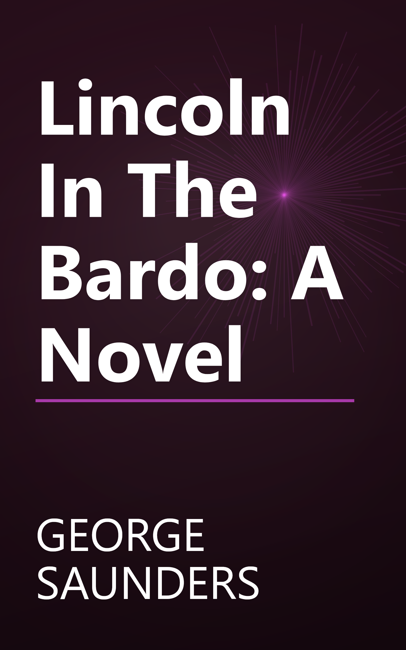 Lincoln In The Bardo: A Novel book cover