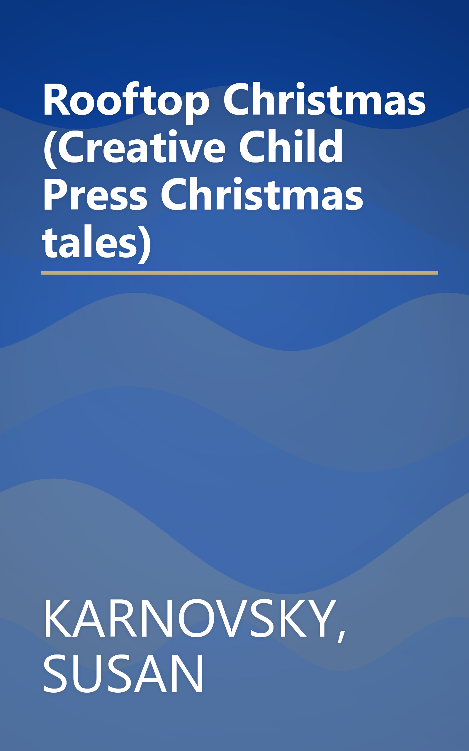 Rooftop Christmas (Creative Child Press Christmas tales) book cover