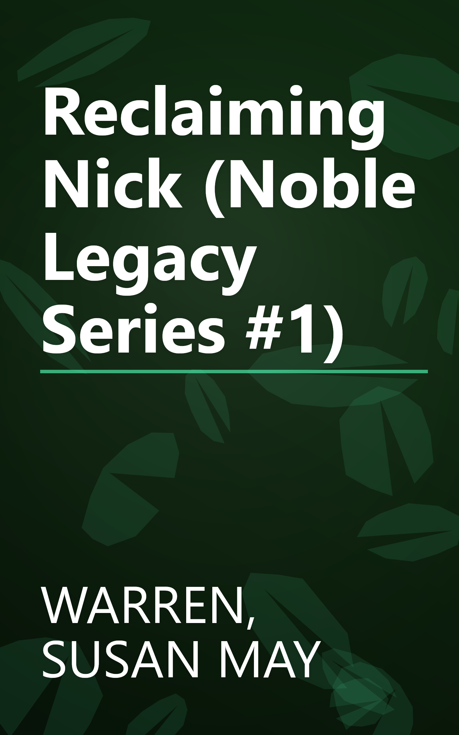 Reclaiming Nick (Noble Legacy Series #1) book cover
