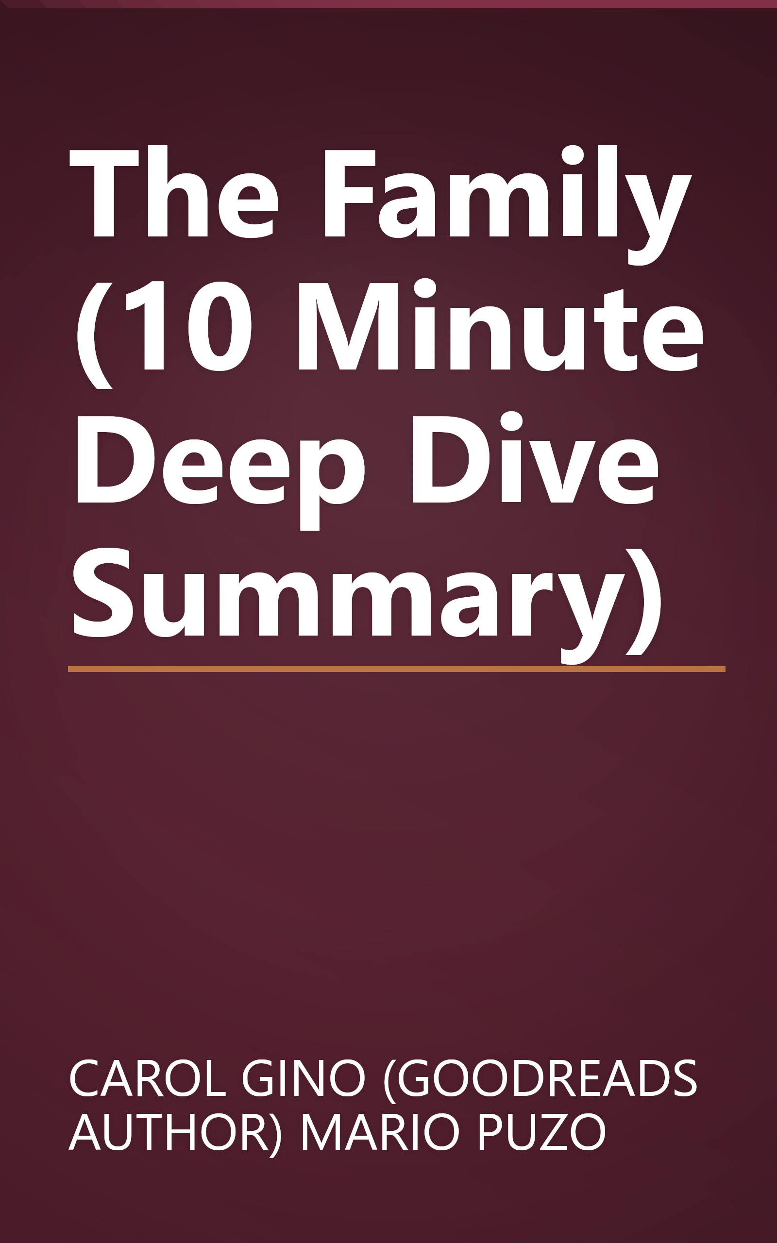 The Family (10 Minute   Deep Dive Summary) book cover