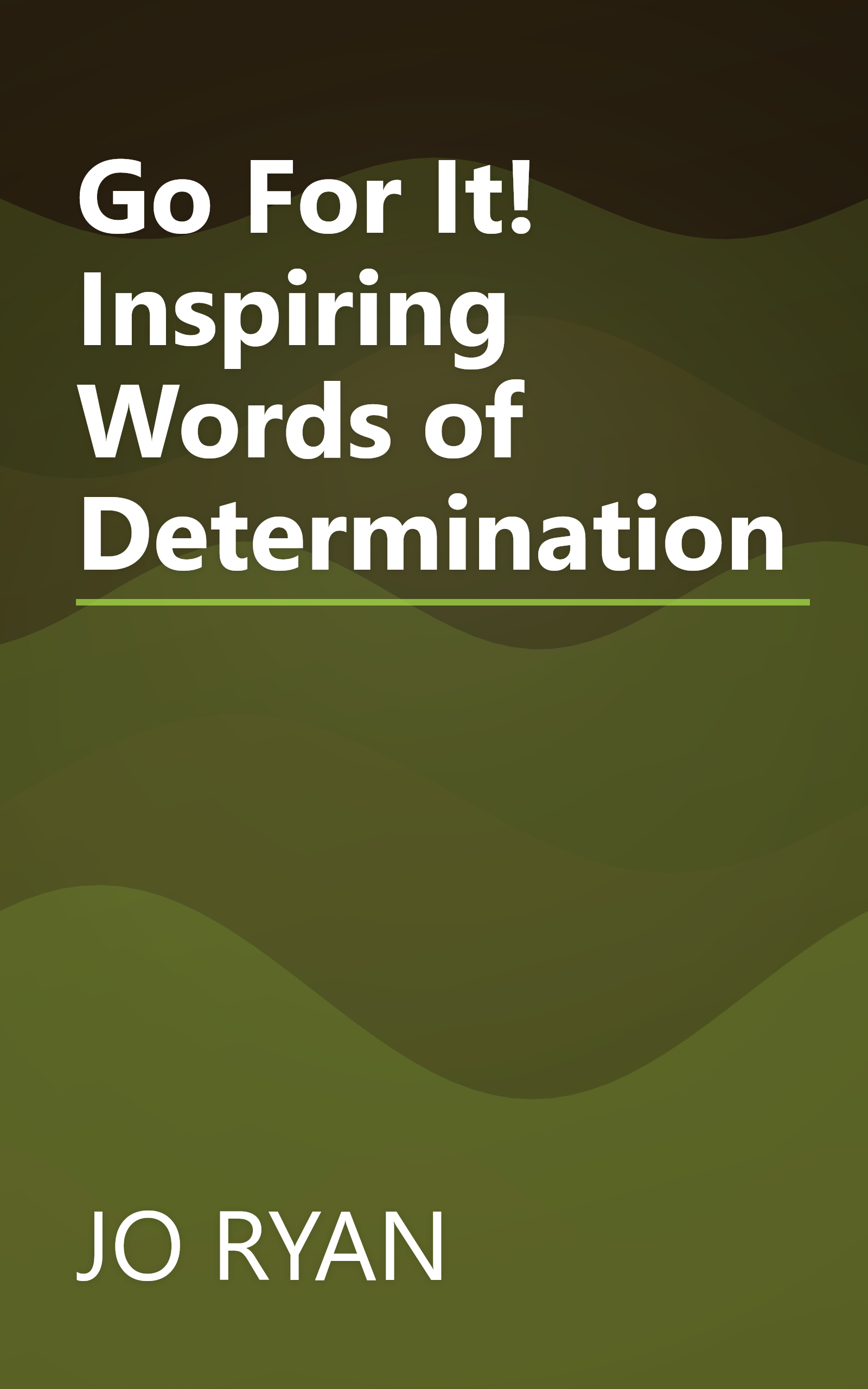 Go For It! Inspiring Words of Determination book cover