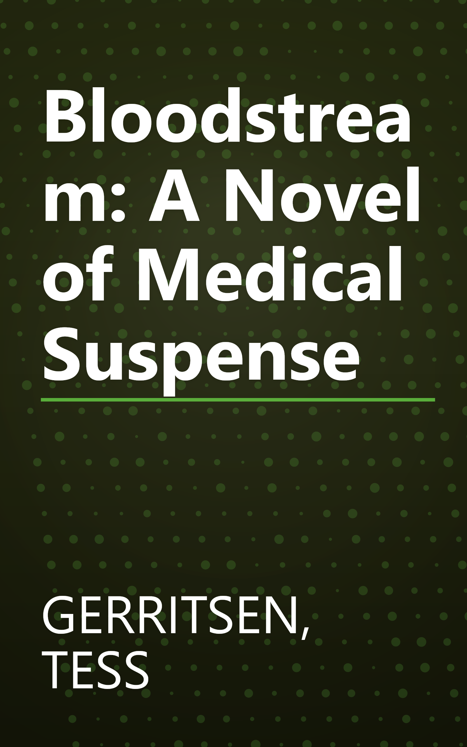 Bloodstream: A Novel of Medical Suspense book cover