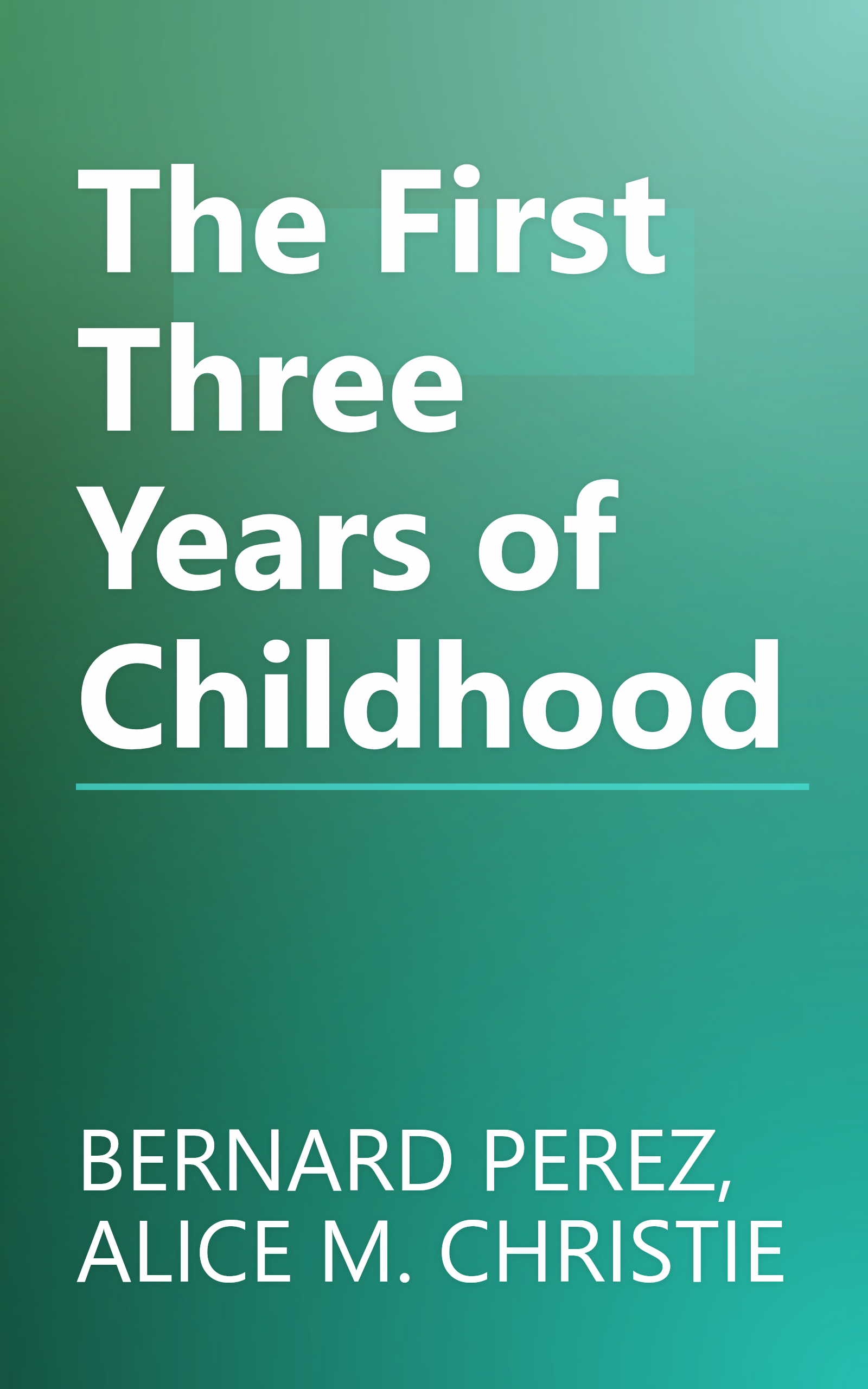 The First Three Years of Childhood book cover