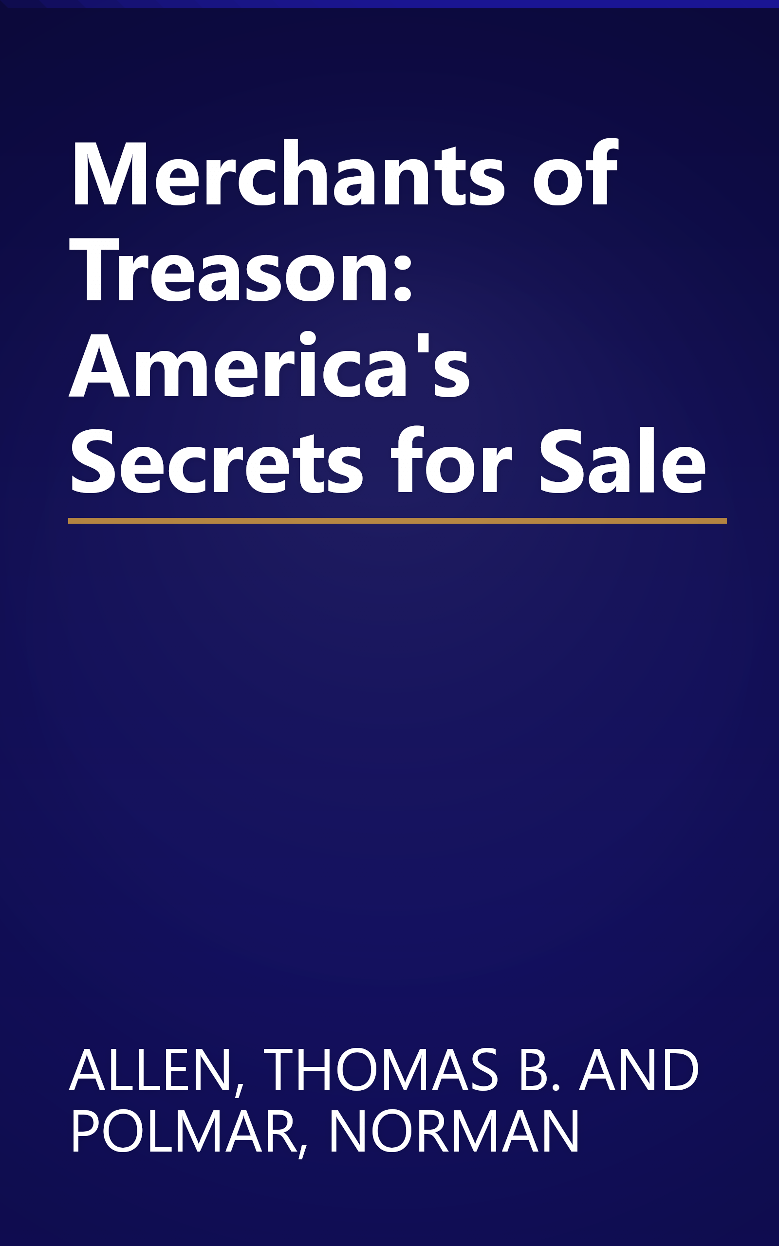 Merchants of Treason: America's Secrets for Sale book cover