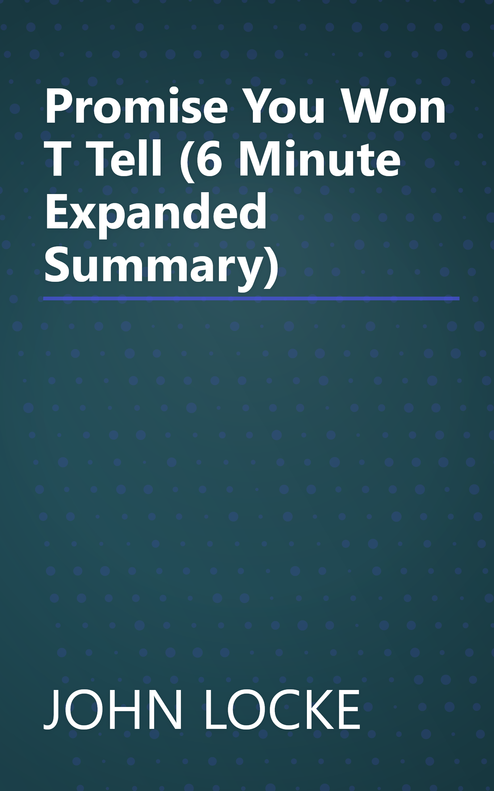 Promise You Won T Tell  (6 Minute   Expanded Summary) book cover