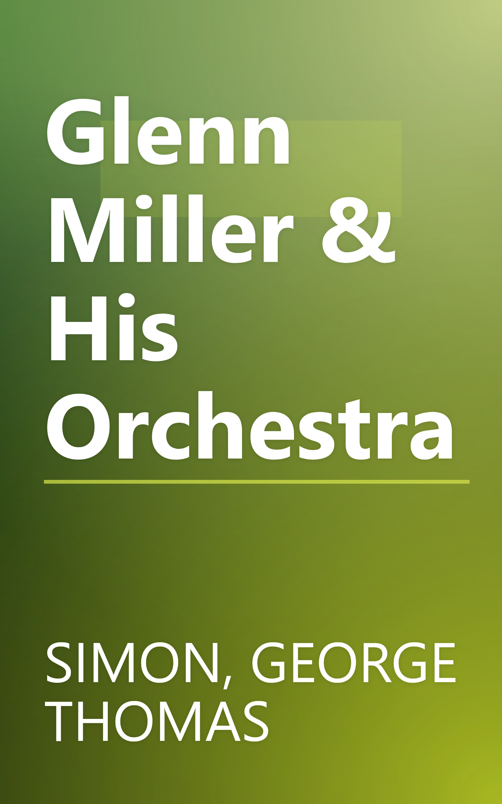 Glenn Miller & His Orchestra book cover