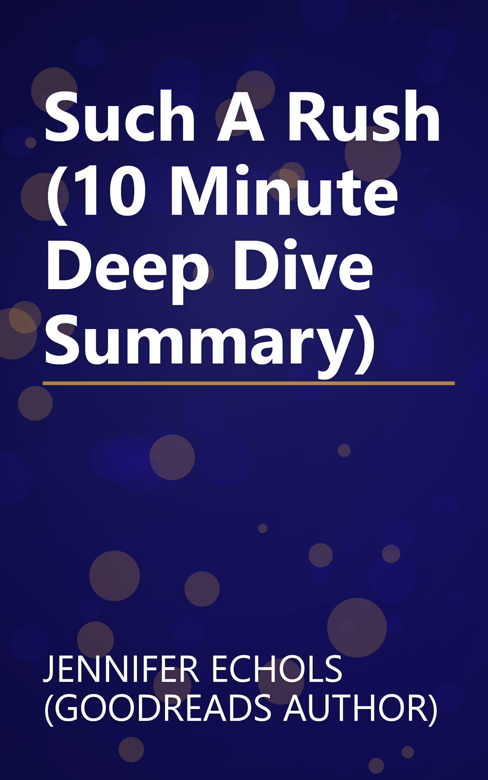 Such A Rush (10 Minute   Deep Dive Summary) book cover