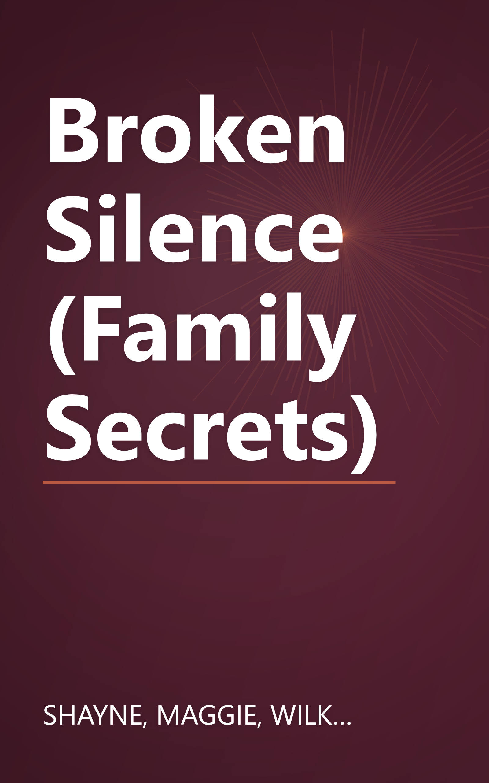Broken Silence (Family Secrets) book cover