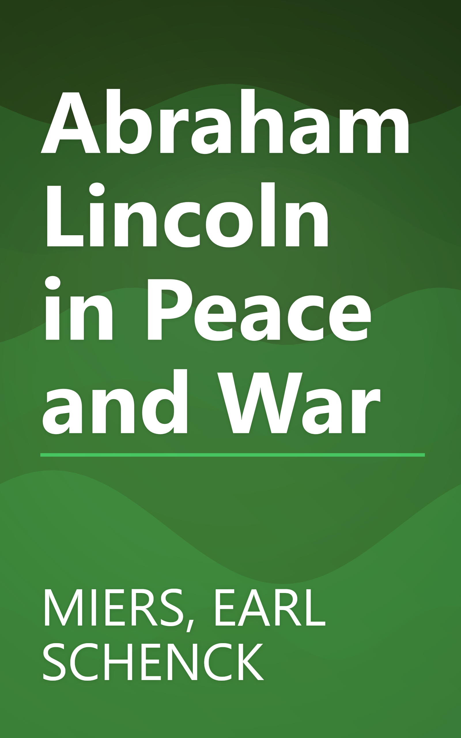Abraham Lincoln in Peace and War book cover