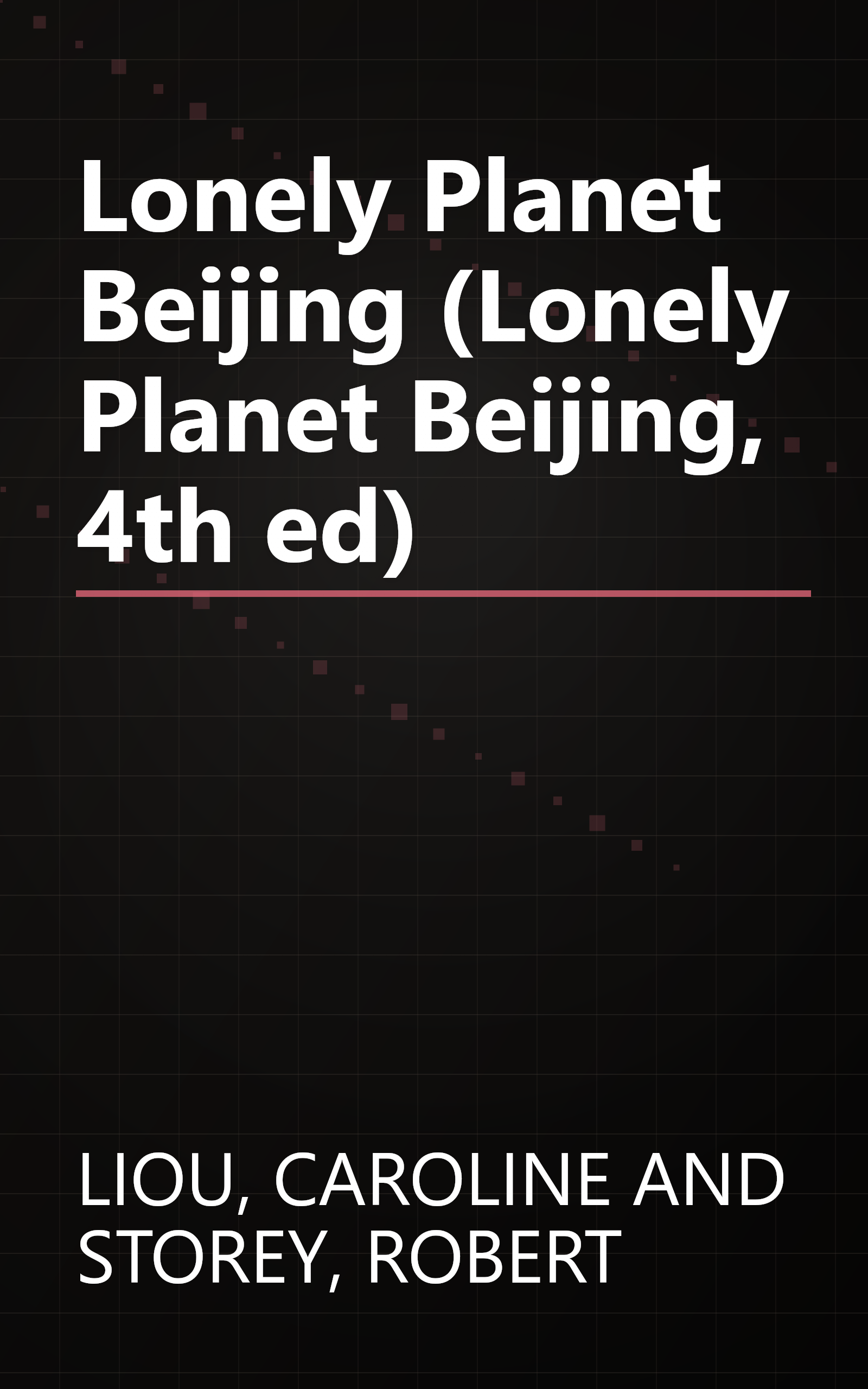 Lonely Planet Beijing (Lonely Planet Beijing, 4th ed) book cover