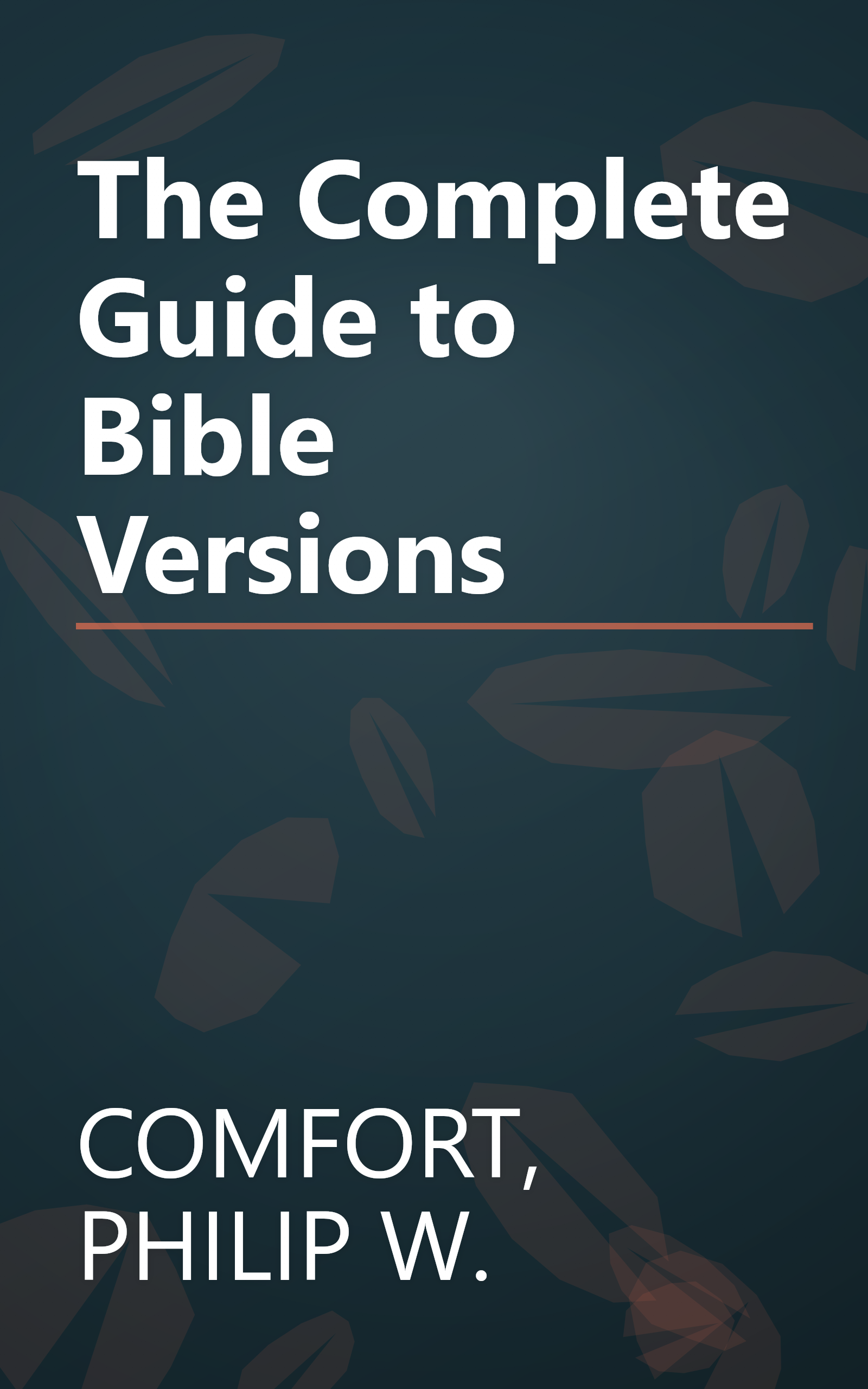 The Complete Guide to Bible Versions book cover