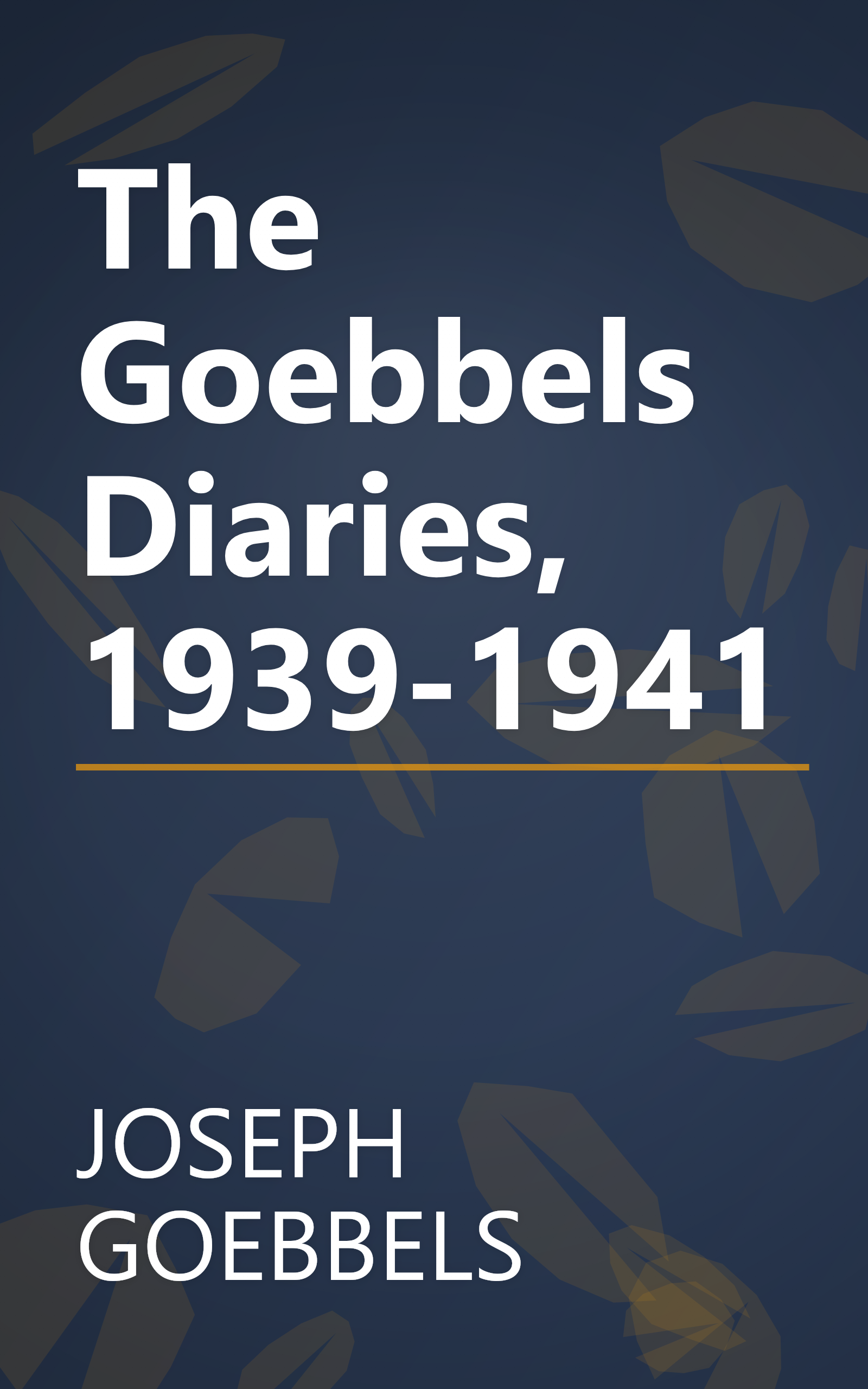 The Goebbels Diaries, 1939-1941 book cover