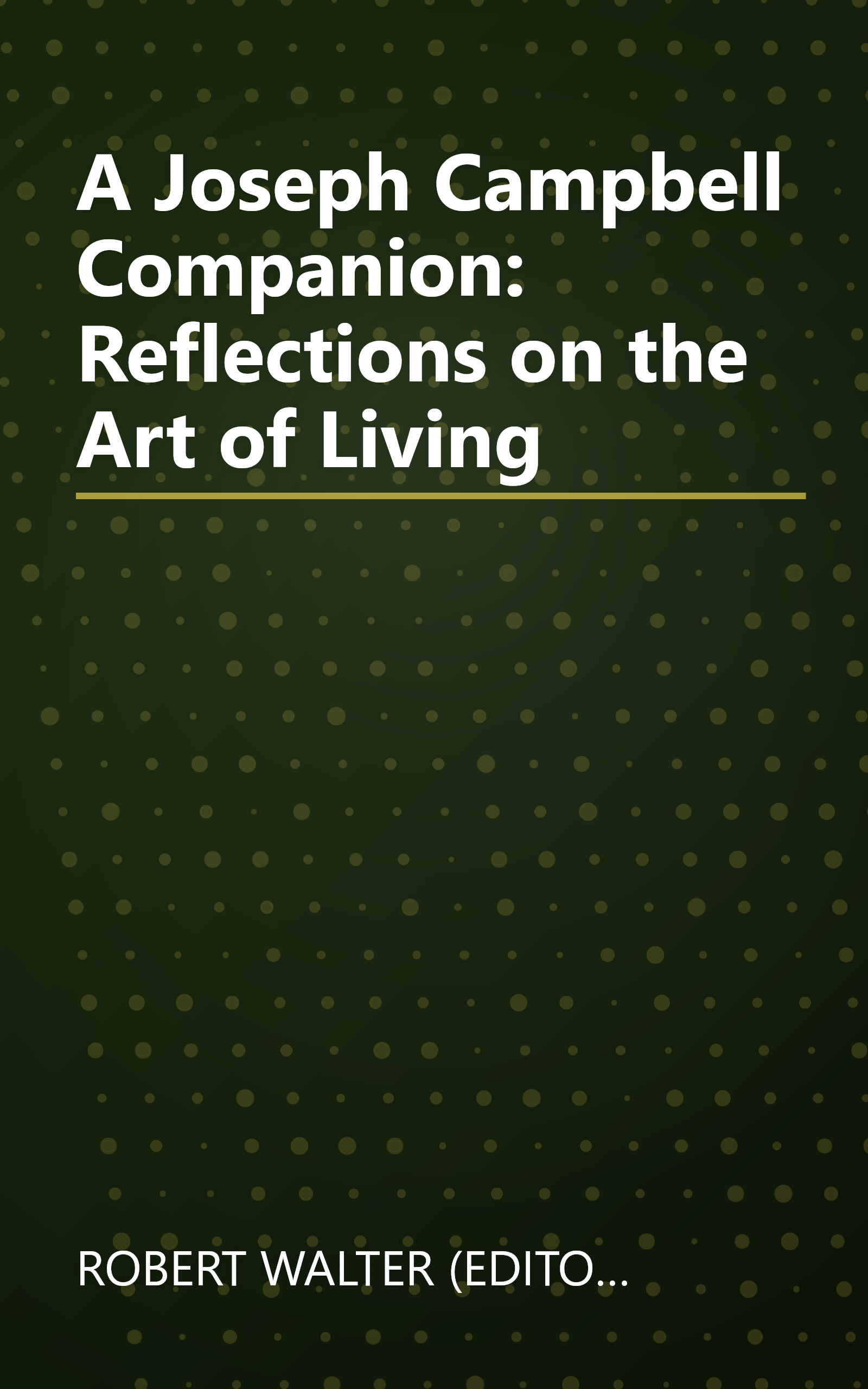 A Joseph Campbell Companion: Reflections on the Art of Living book cover
