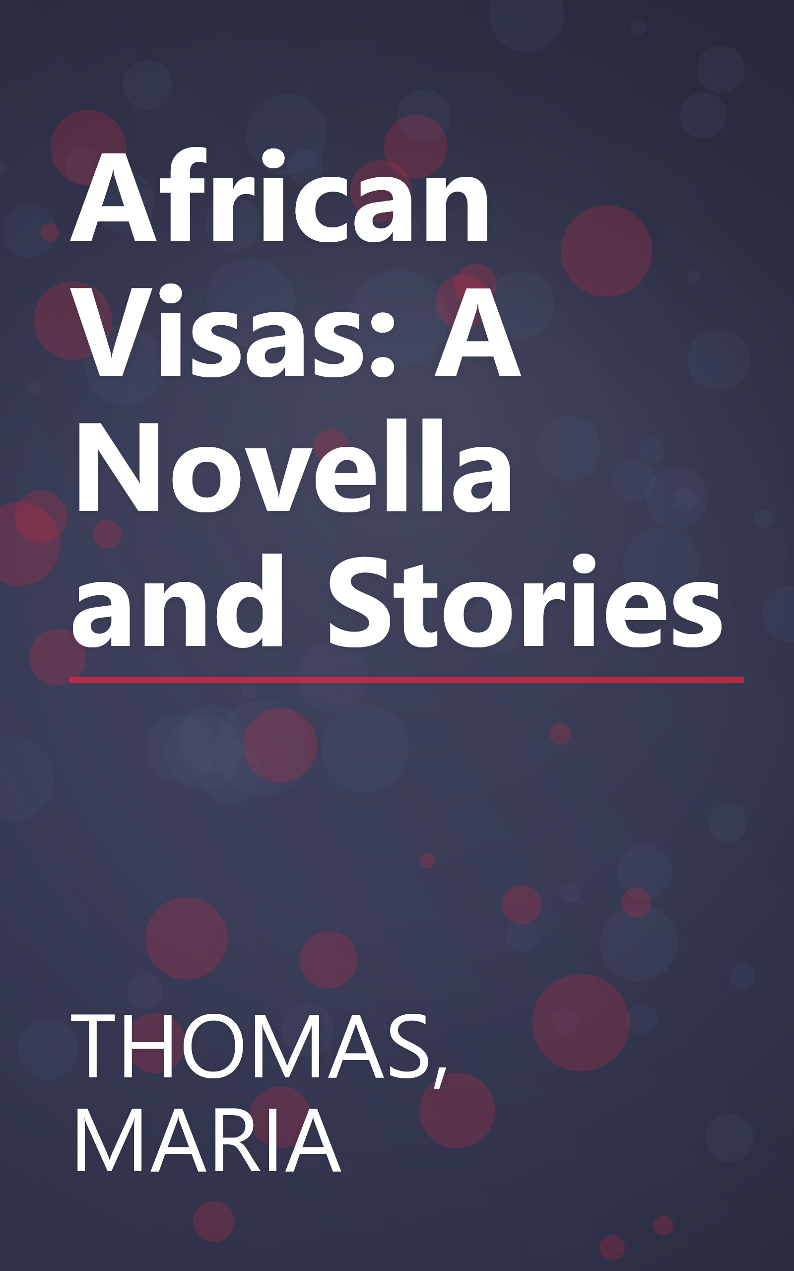 African Visas: A Novella and Stories book cover