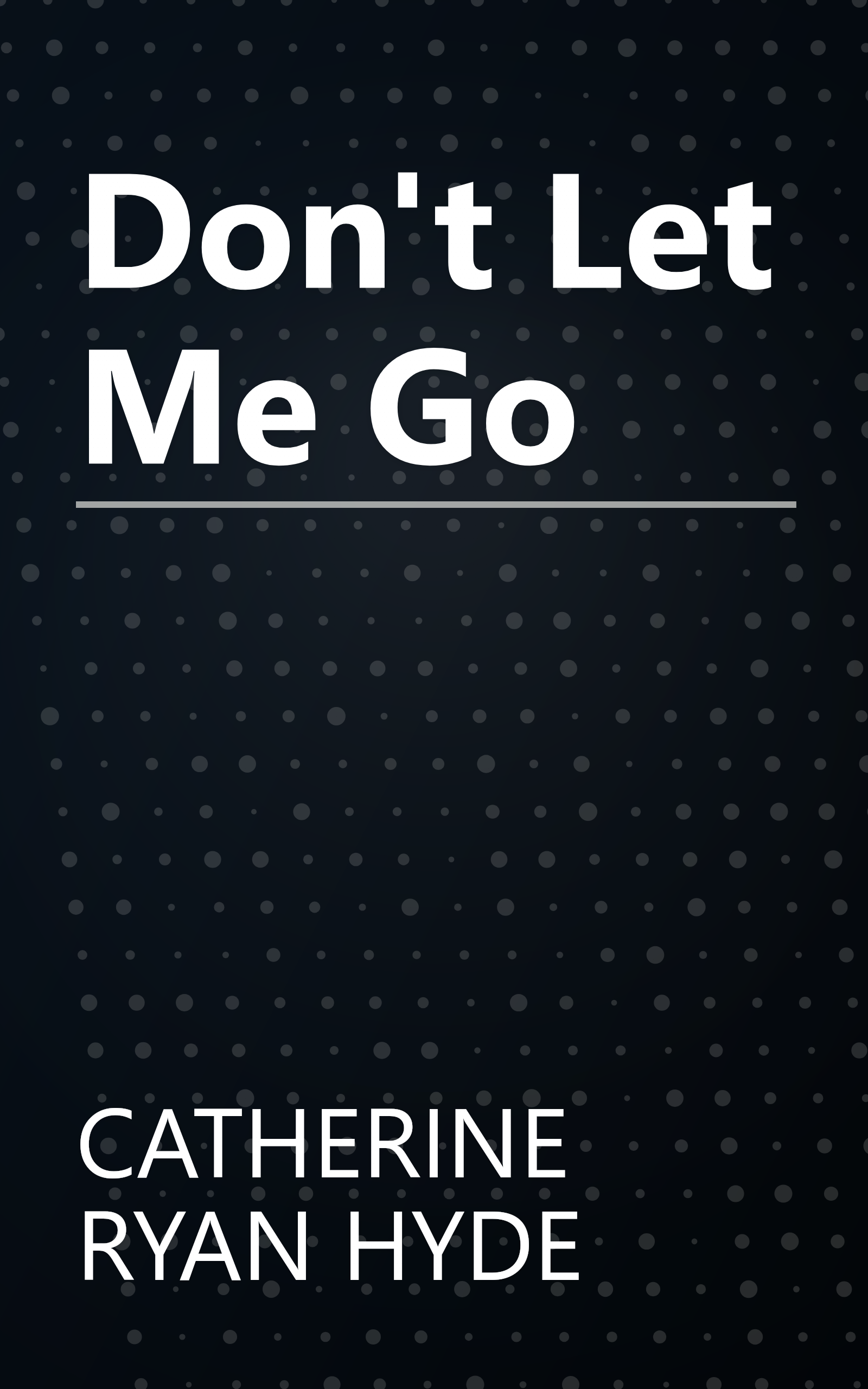 Don't Let Me Go book cover