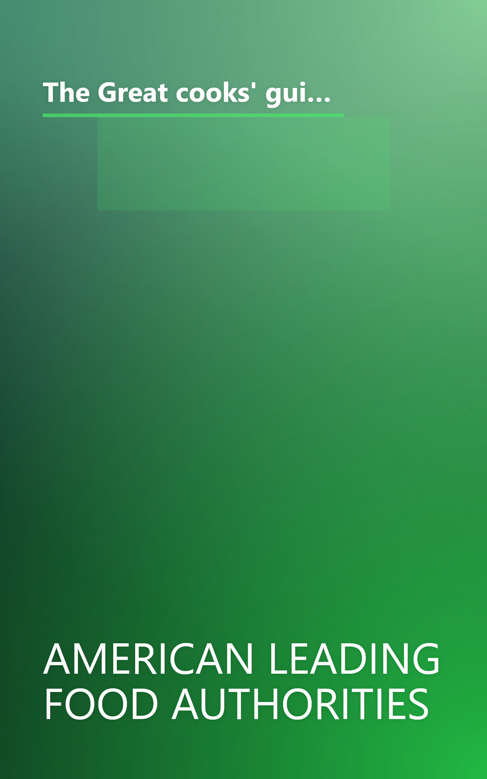 The Great cooks' guide to fish cookery: America's leading food authorities share their home-tested recipes and expertise on cooking equipment and techniques book cover