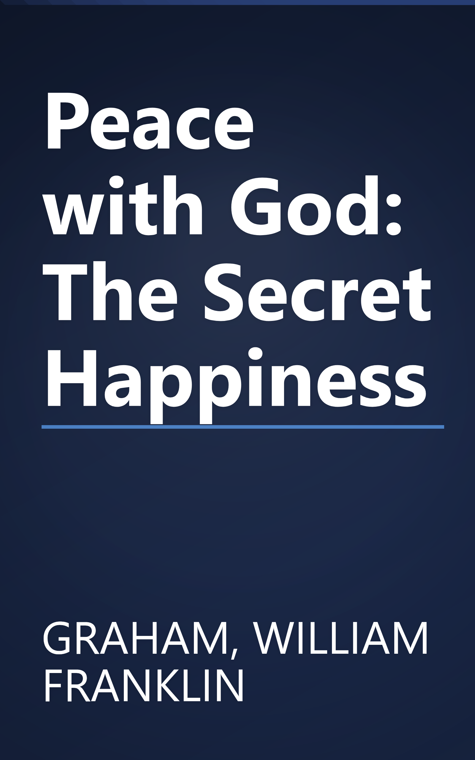 Peace with God: The Secret Happiness book cover