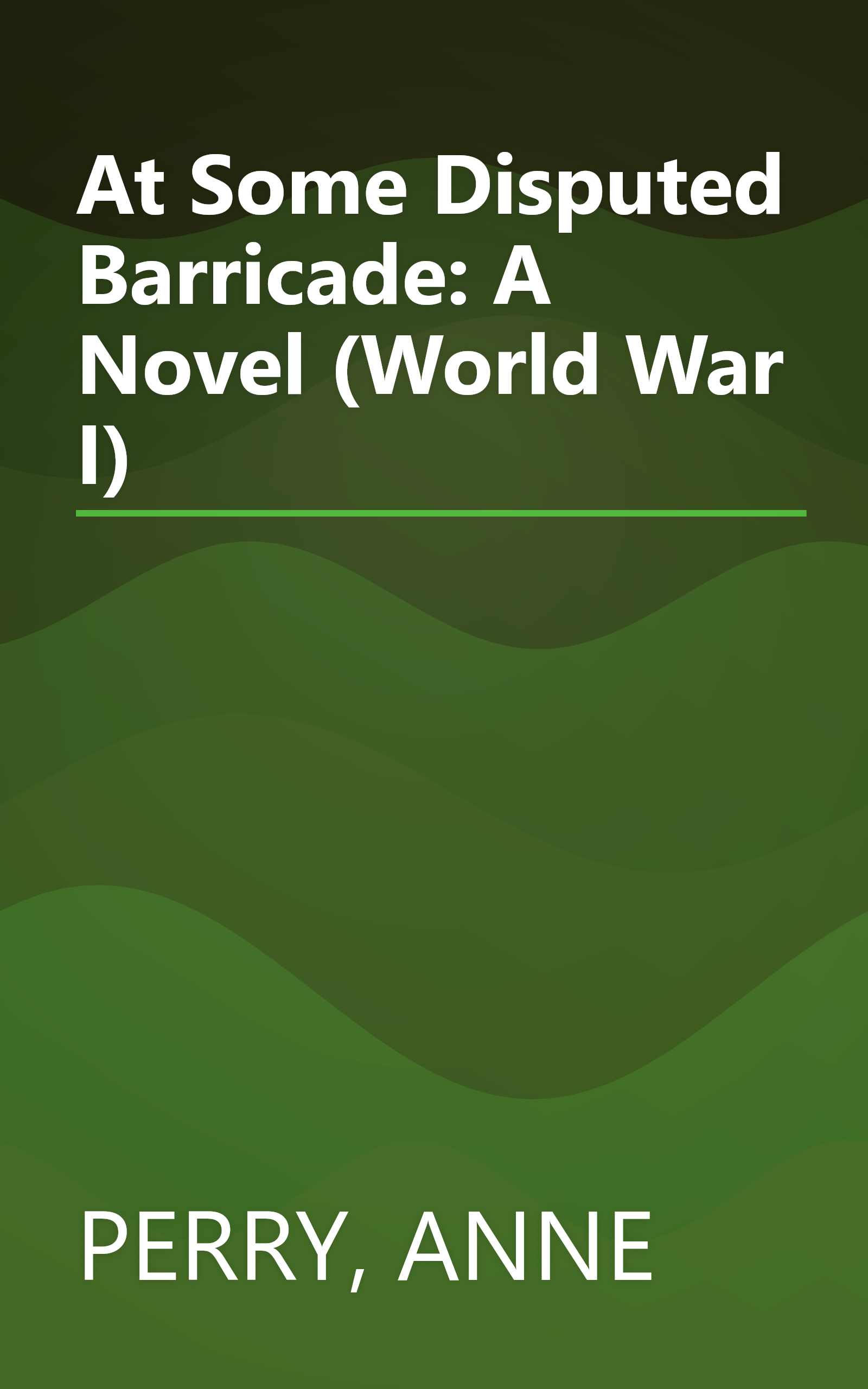 At Some Disputed Barricade: A Novel (World War I) book cover