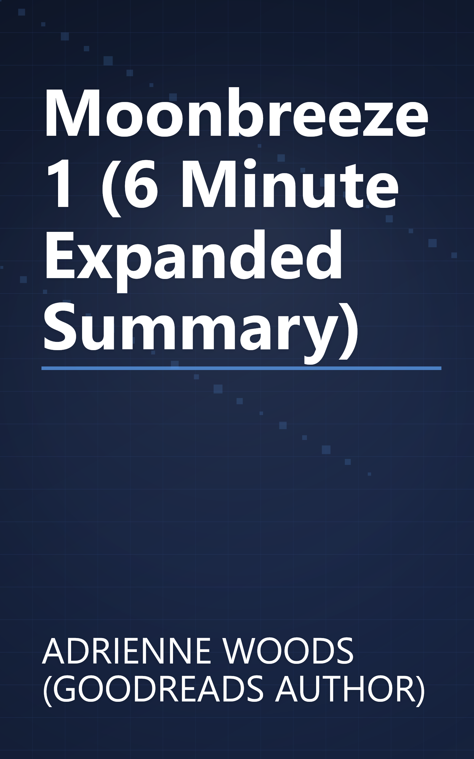 Moonbreeze 1 (6 Minute   Expanded Summary) book cover