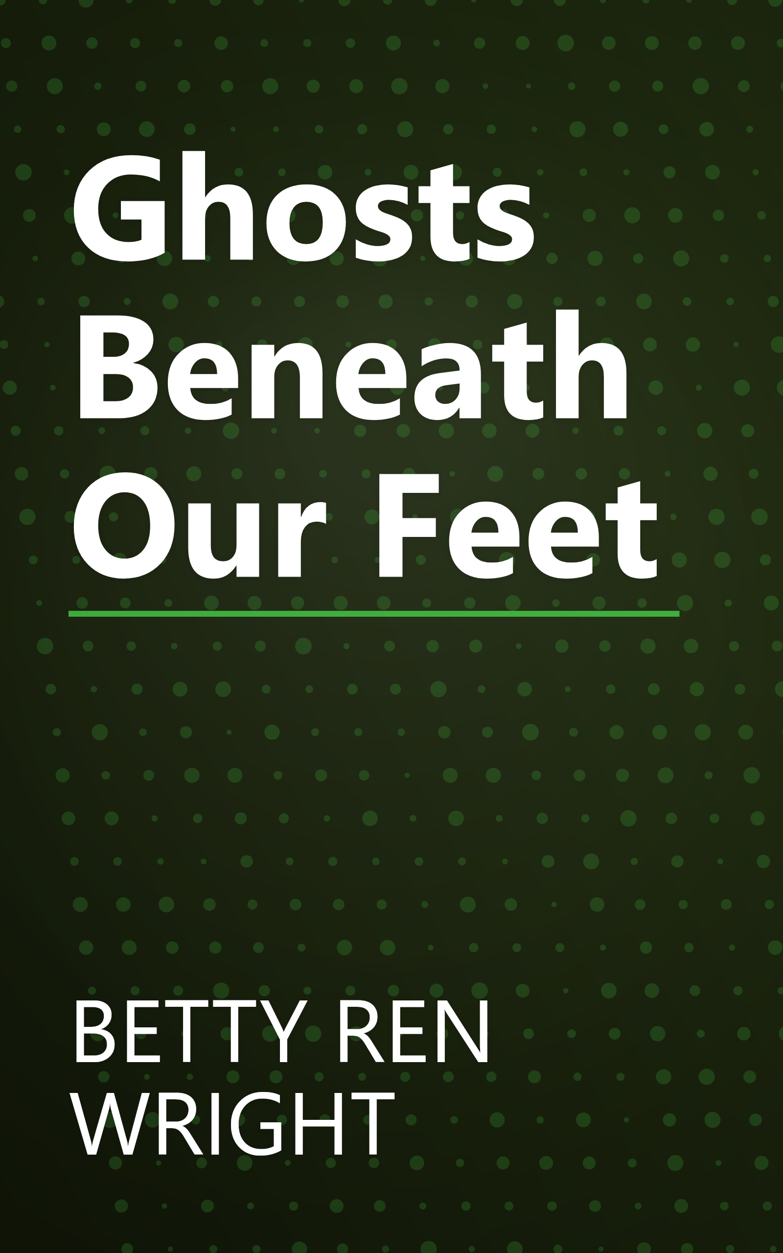 Ghosts Beneath Our Feet book cover