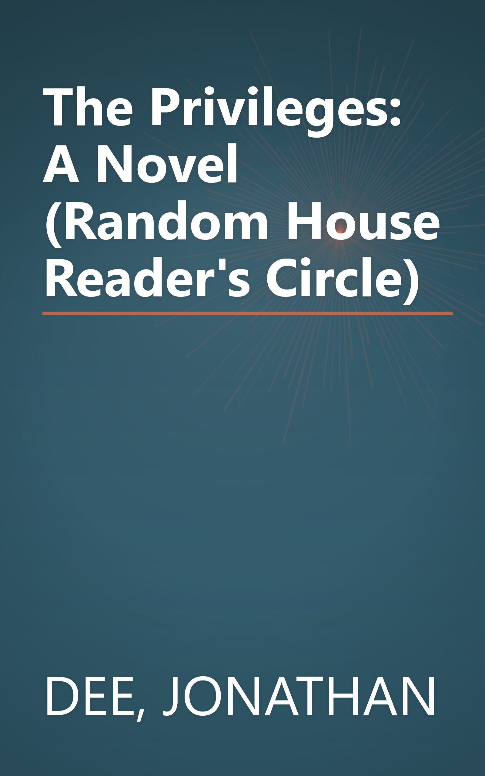 The Privileges: A Novel (Random House Reader's Circle) book cover