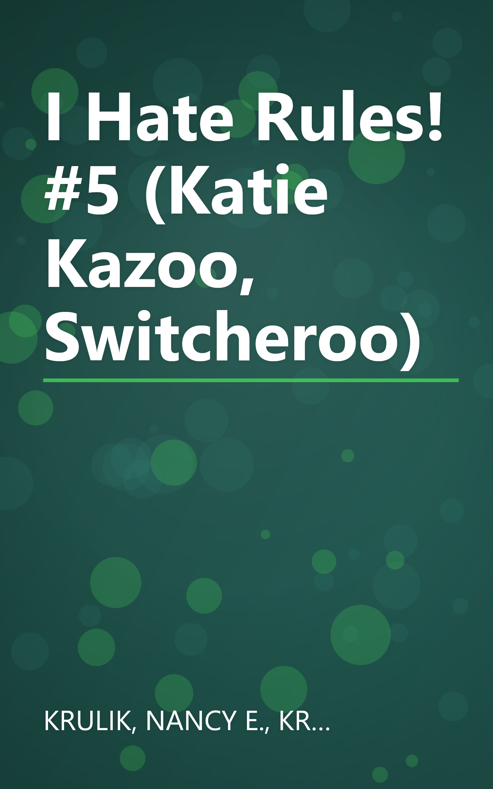 I Hate Rules! #5 (Katie Kazoo, Switcheroo) book cover