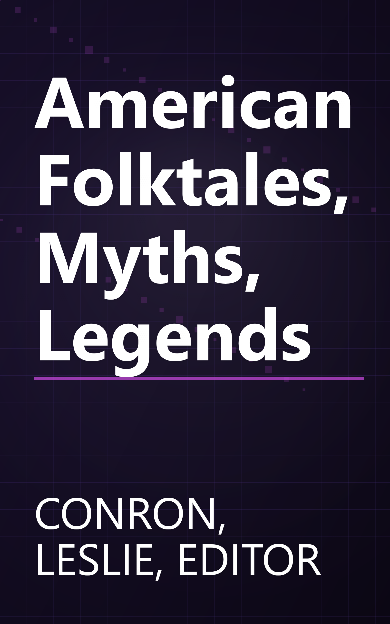American Folktales, Myths, Legends book cover