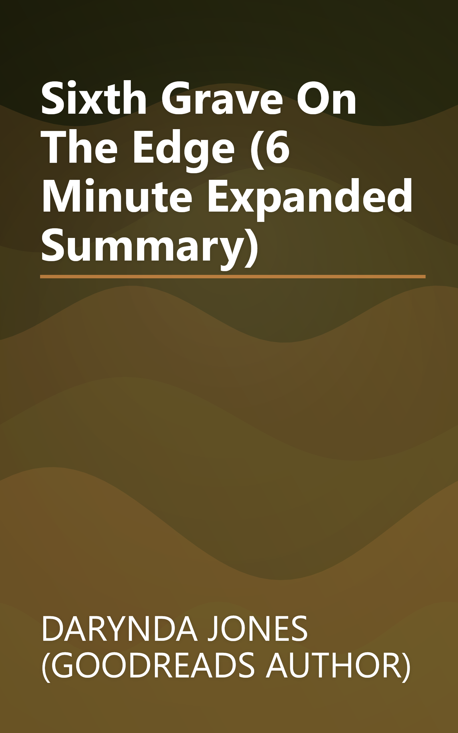Sixth Grave On The Edge (6 Minute   Expanded Summary) book cover