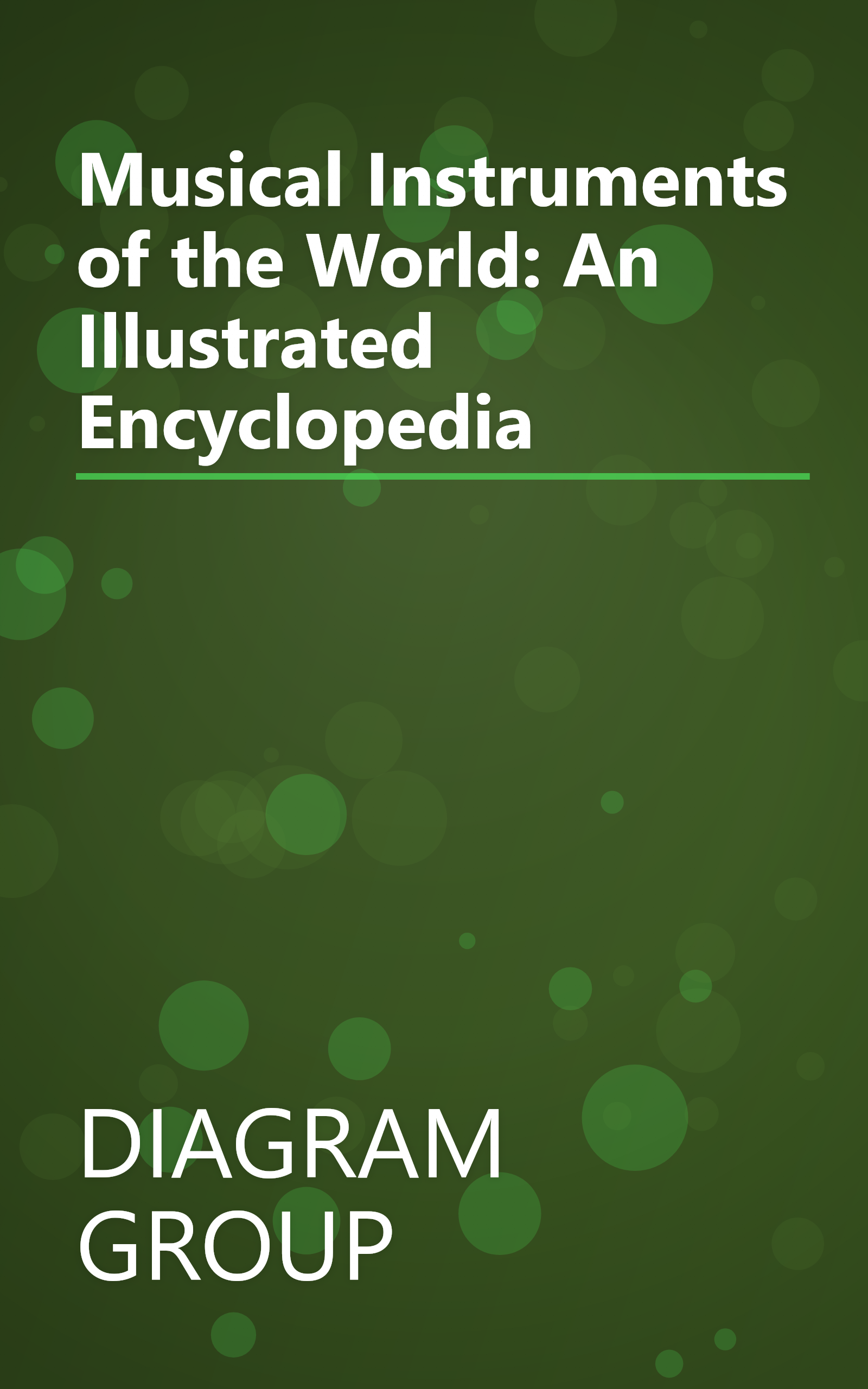 Musical Instruments of the World: An Illustrated Encyclopedia book cover