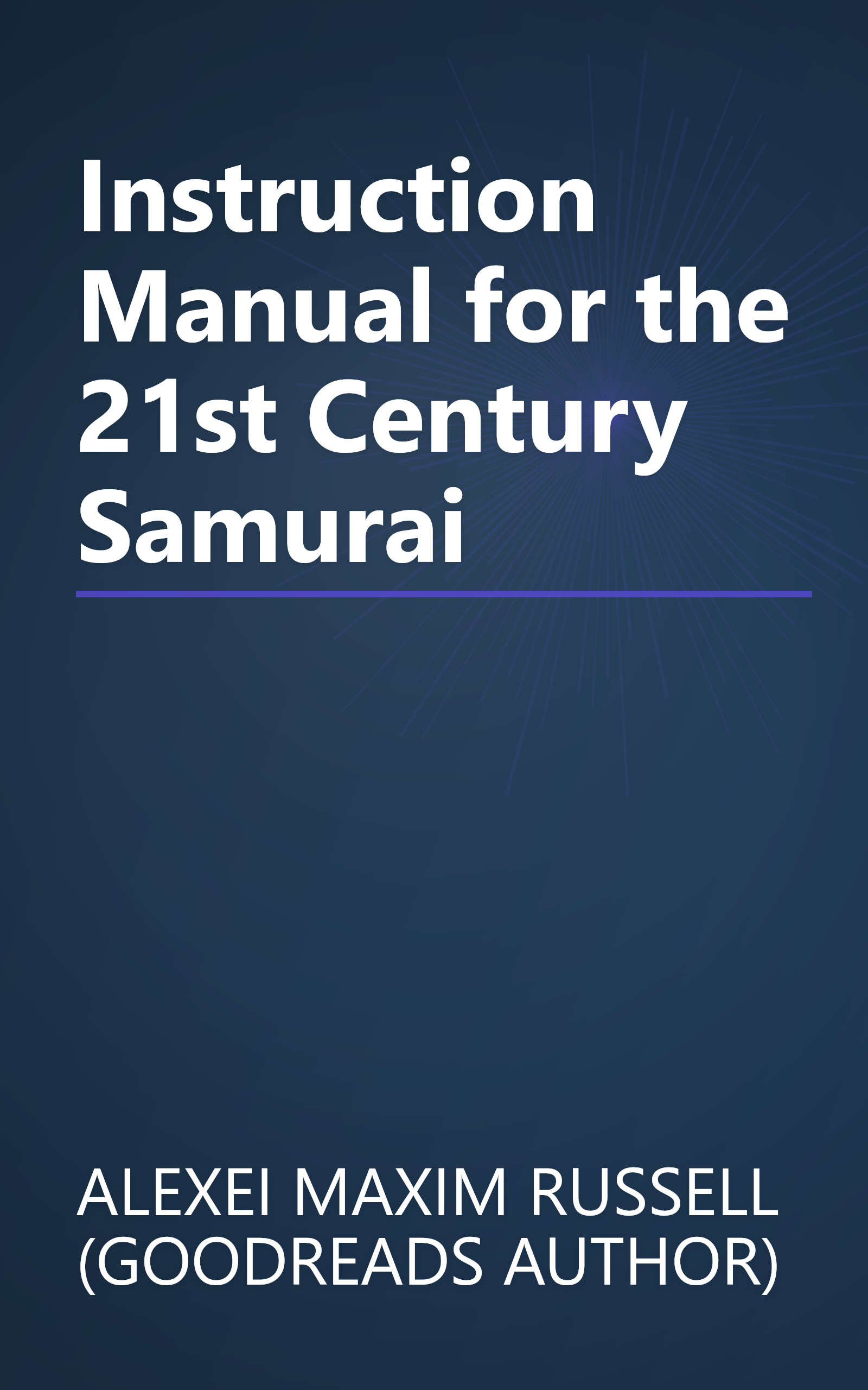 Instruction Manual for the 21st Century Samurai book cover