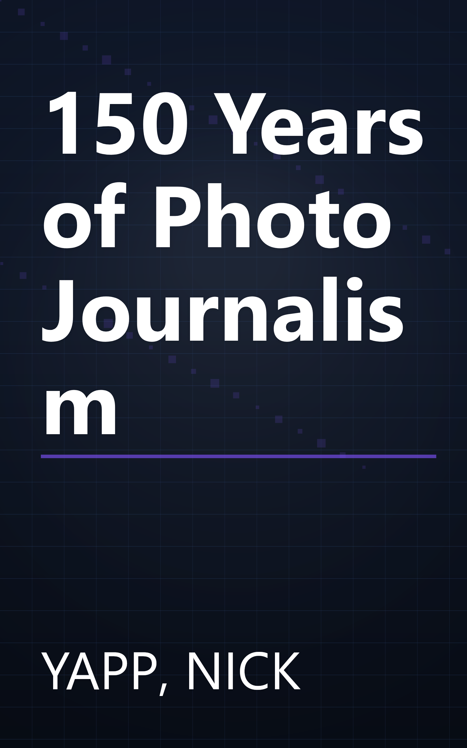 150 Years of Photo Journalism book cover