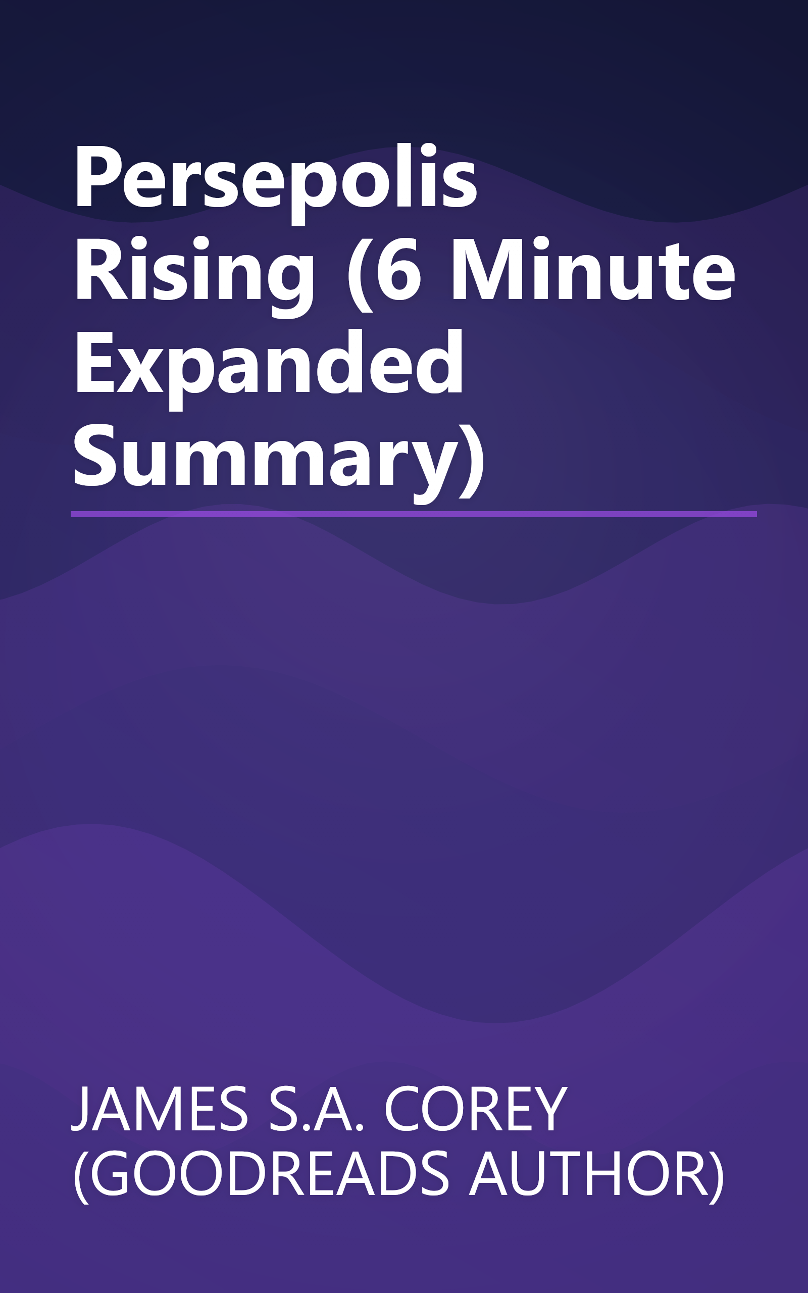 Persepolis Rising (6 Minute   Expanded Summary) book cover