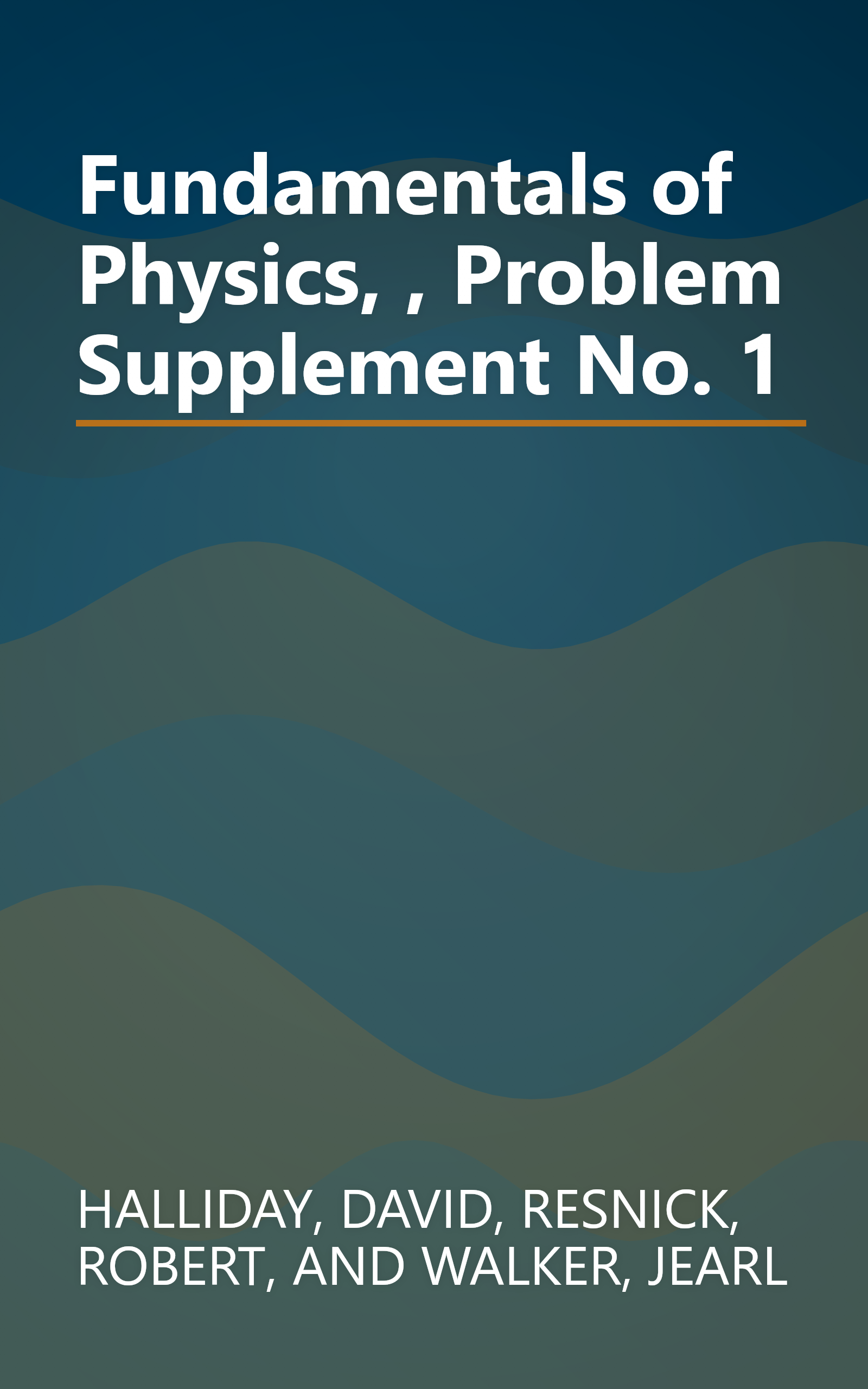 Fundamentals of Physics, , Problem Supplement No. 1 book cover