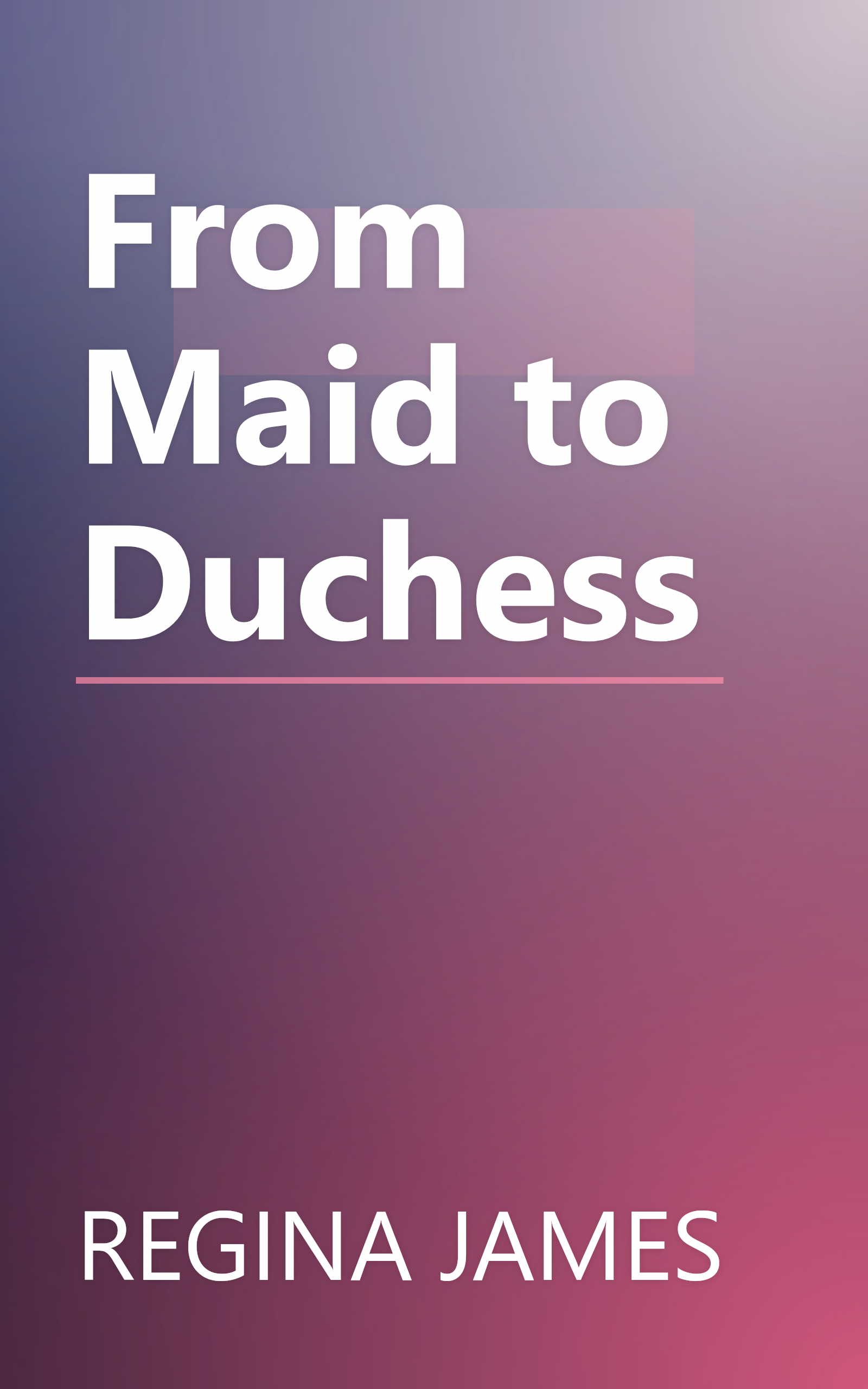 From Maid to Duchess book cover
