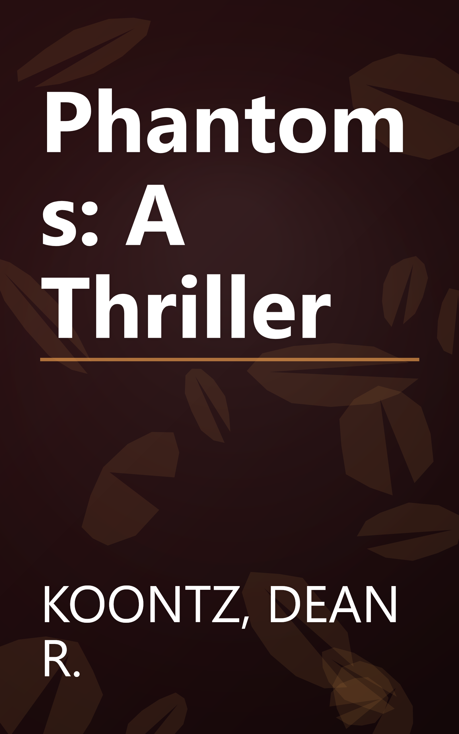 Phantoms: A Thriller book cover