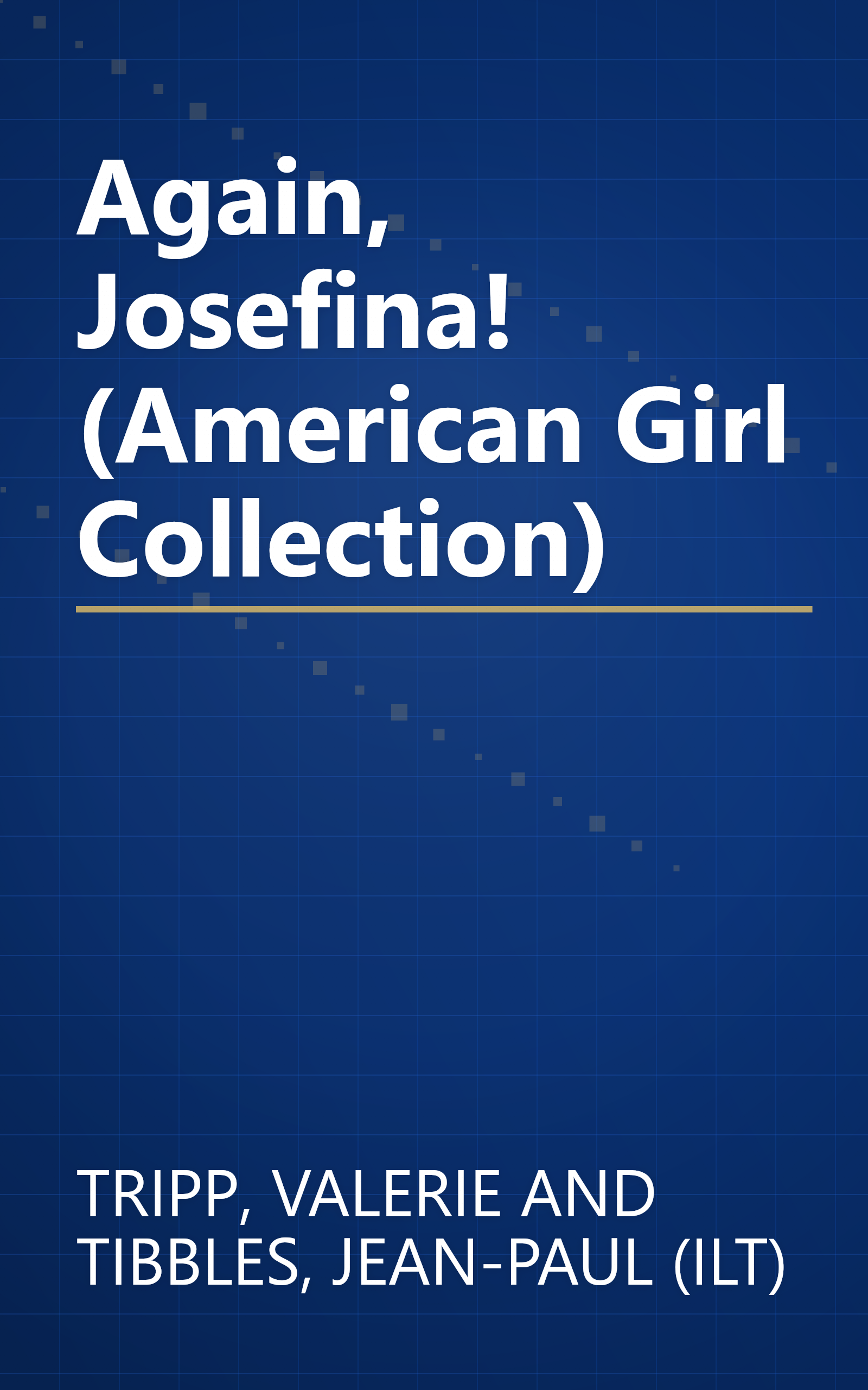 Again, Josefina! (American Girl Collection) book cover
