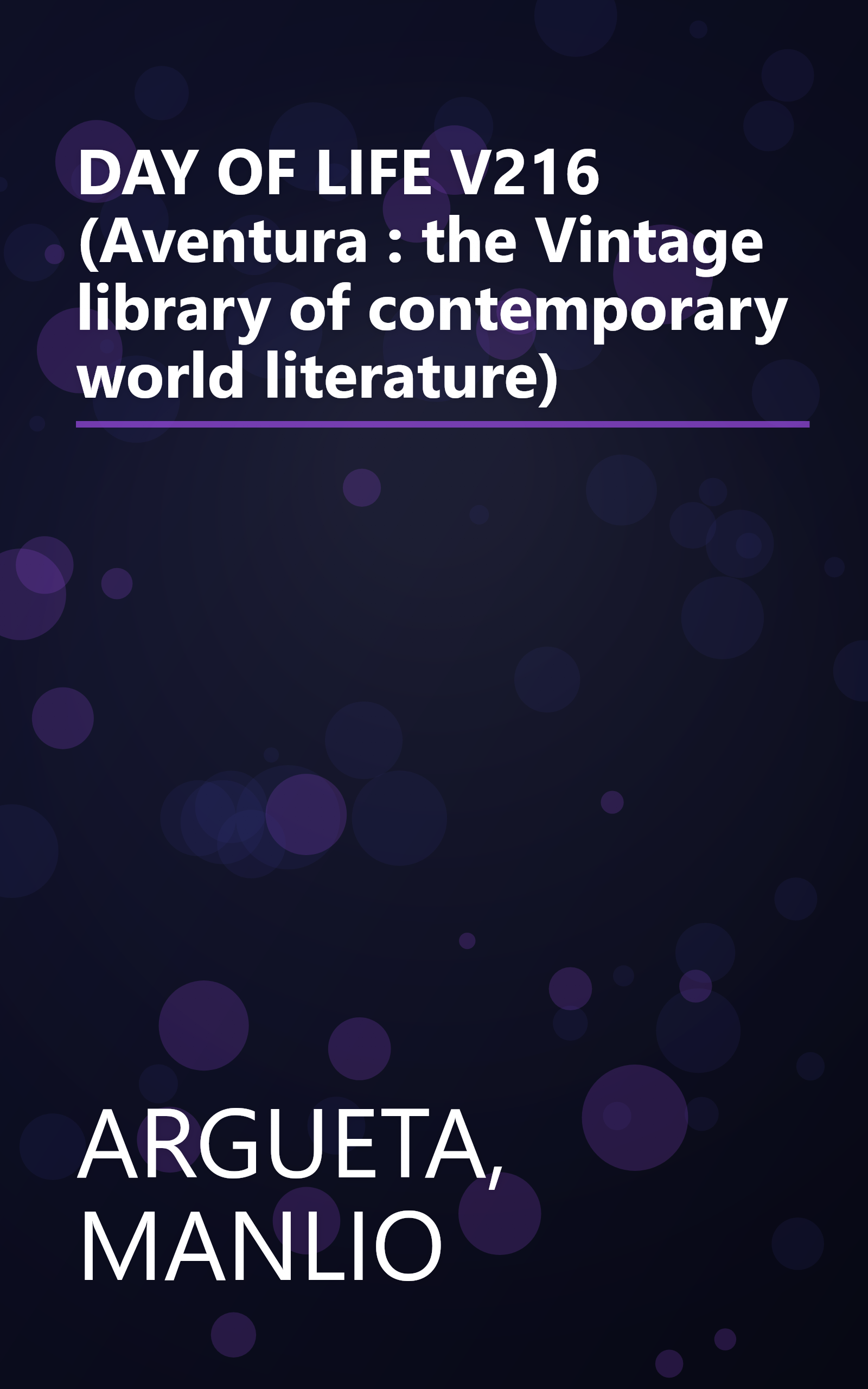 DAY OF LIFE V216 (Aventura : the Vintage library of contemporary world literature) book cover